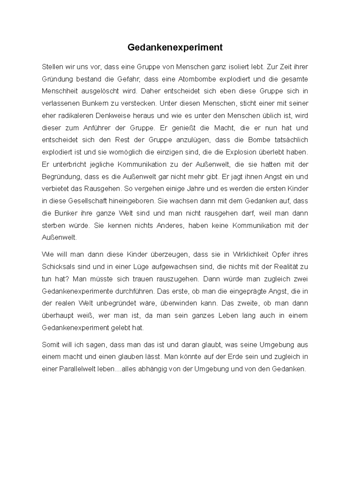 Gedankenexperiment - Gedankenexperiment Stellen wir uns vor, dass eine ...