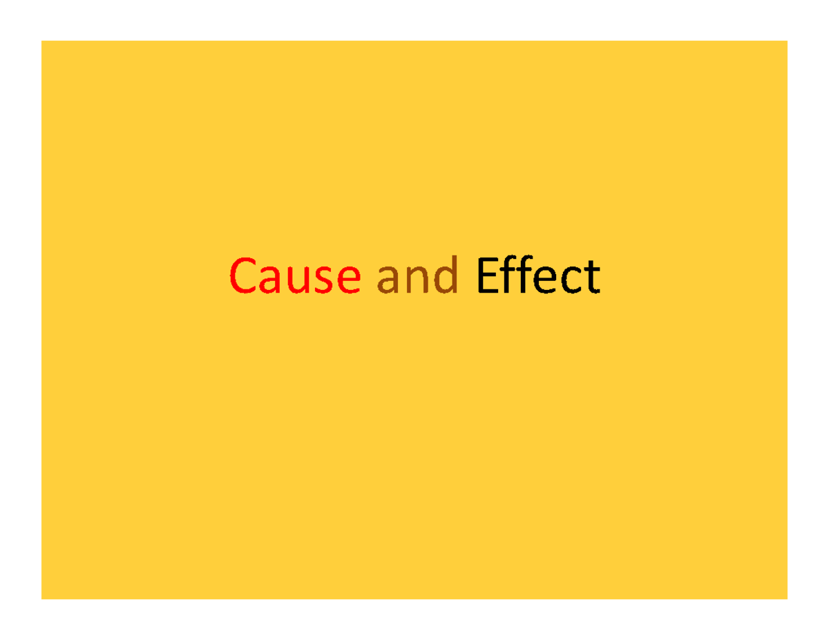 Cause and Effect [Compatibility Mode] - Cause and Effect Causes vs ...