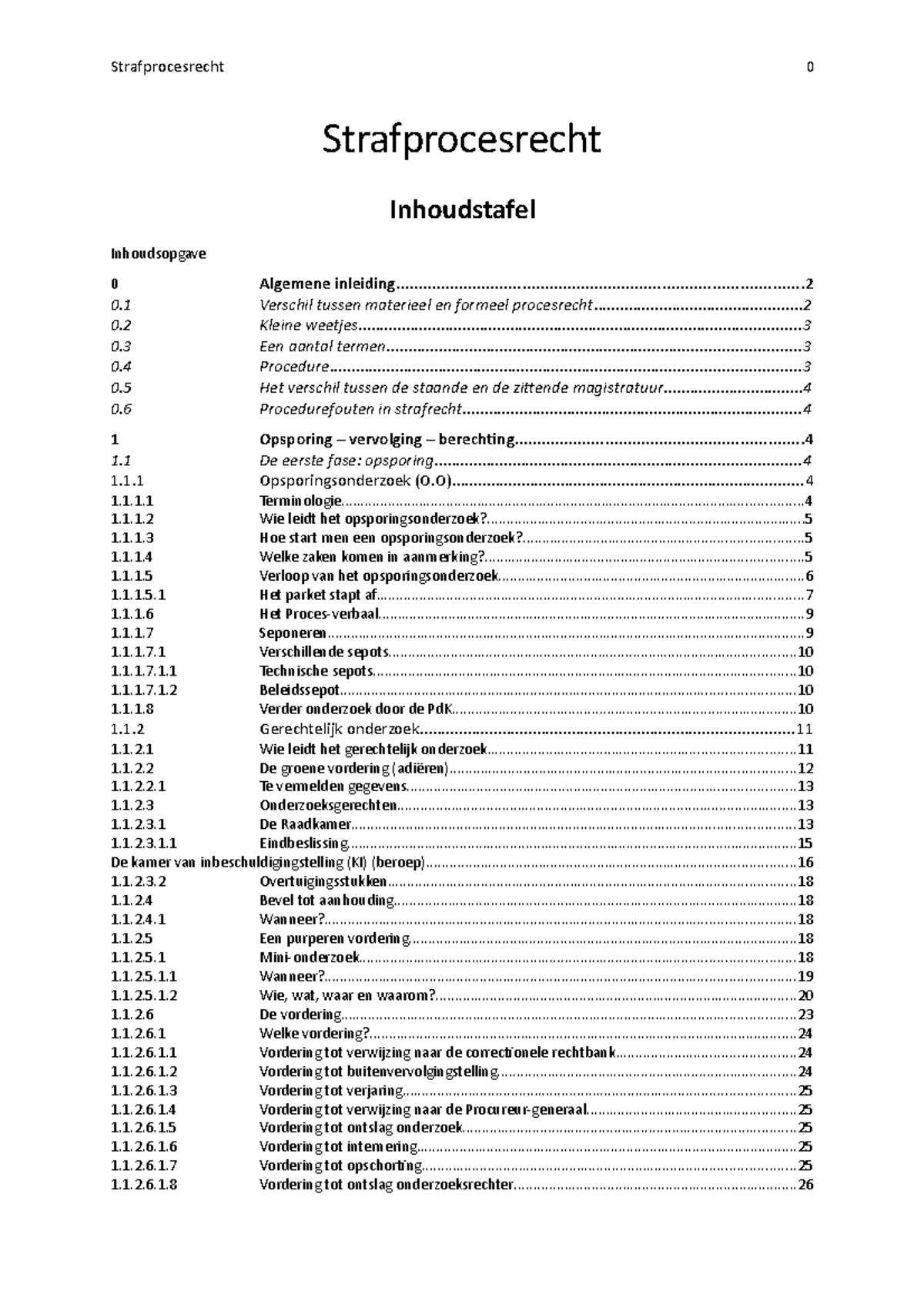 Samenvatting-Strafprocesrecht - Strafprocesrecht 0 Strafprocesrecht ...