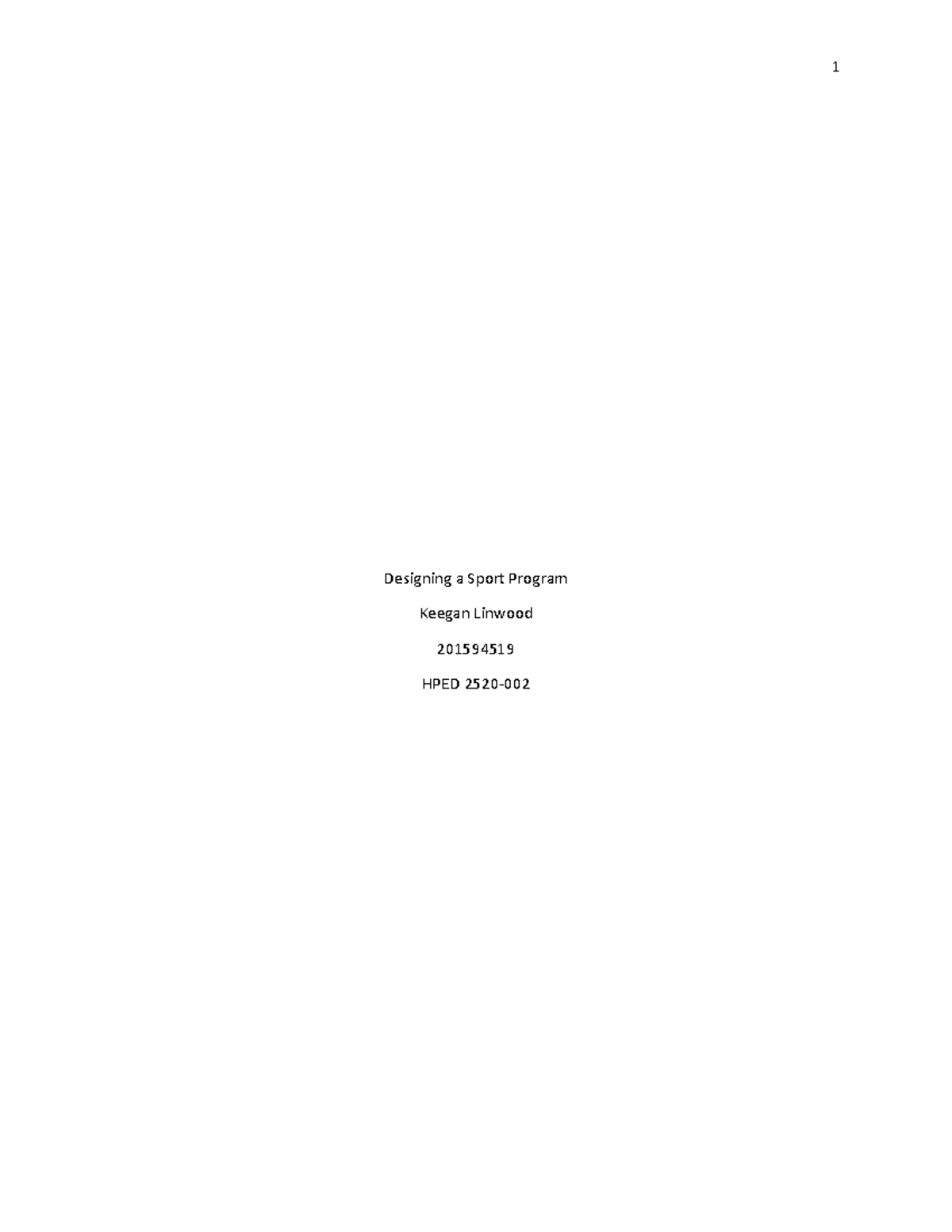 Designing a Sport Program - Designing a Sport Program Keegan Linwood ...