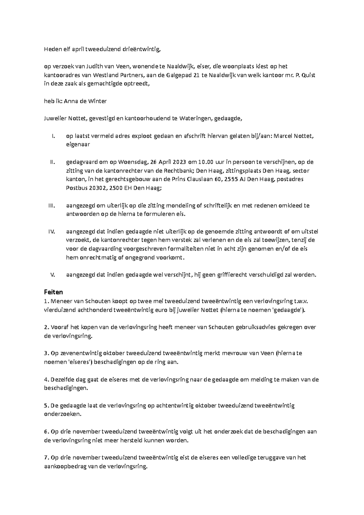 IV.1.2.2.1 Dagvaarding in eerste aanleg voor de kantonrechter - Heden ...