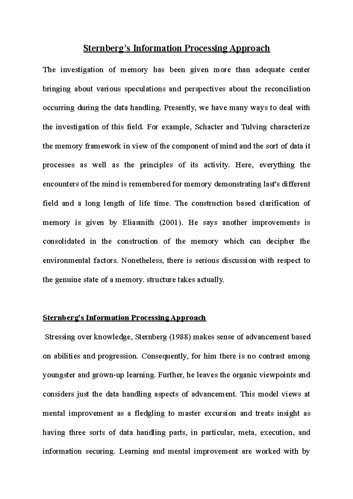 Sternberg's Information Processing Approach - Presently, we have many ...