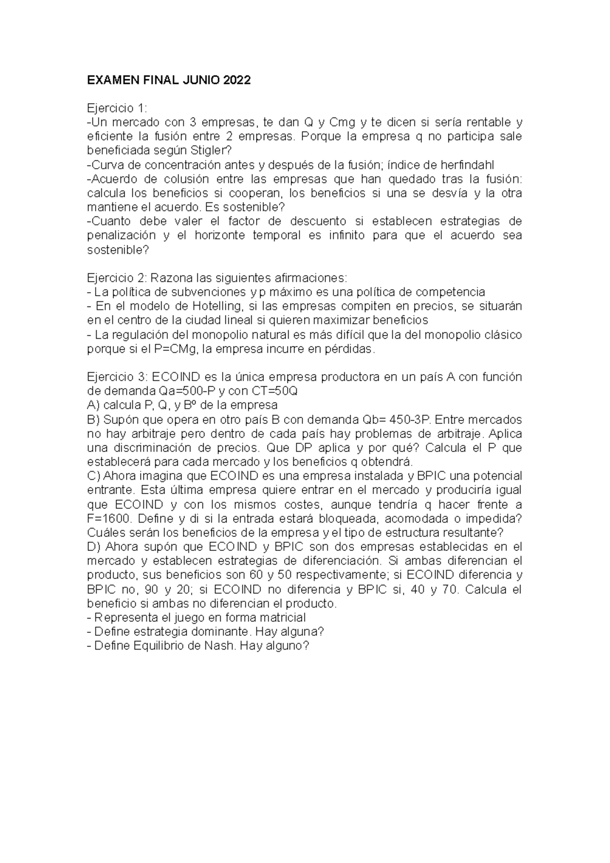 Examen Final Junio 2022 - EXAMEN FINAL JUNIO 2022 Ejercicio 1: -Un mercado con 3 empresas, te ...