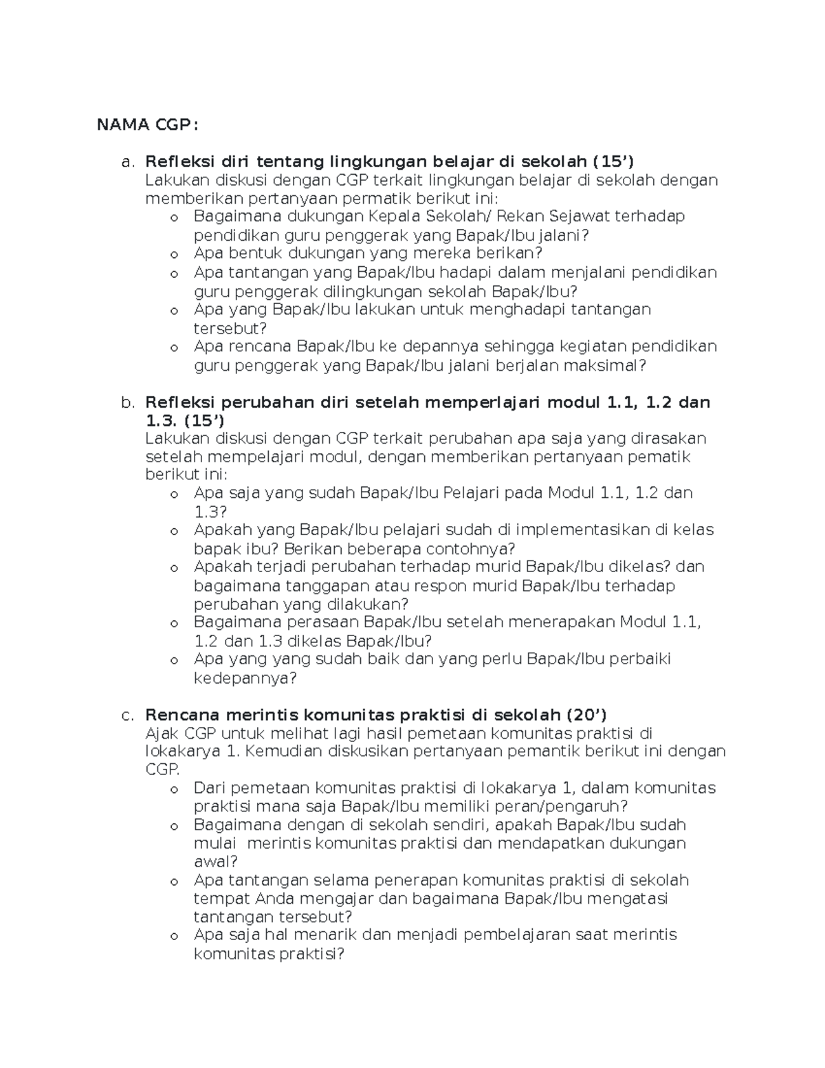 Tugas CGP - NAMA CGP : a. Refleksi diri tentang lingkungan belajar di sekolah (15’) Lakukan ...