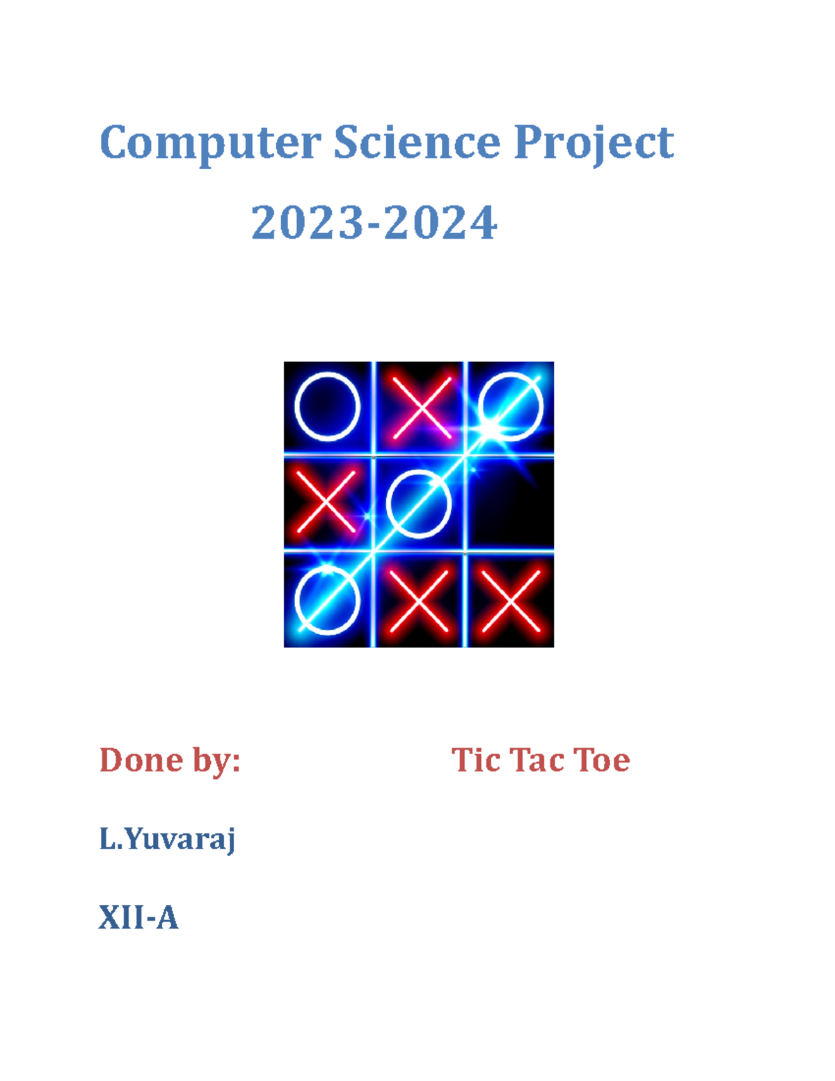 Project Review-1 - Computer Science Project 2023- Done by: Tic Tac Toe L XII-A Abstact Tic Tac ...