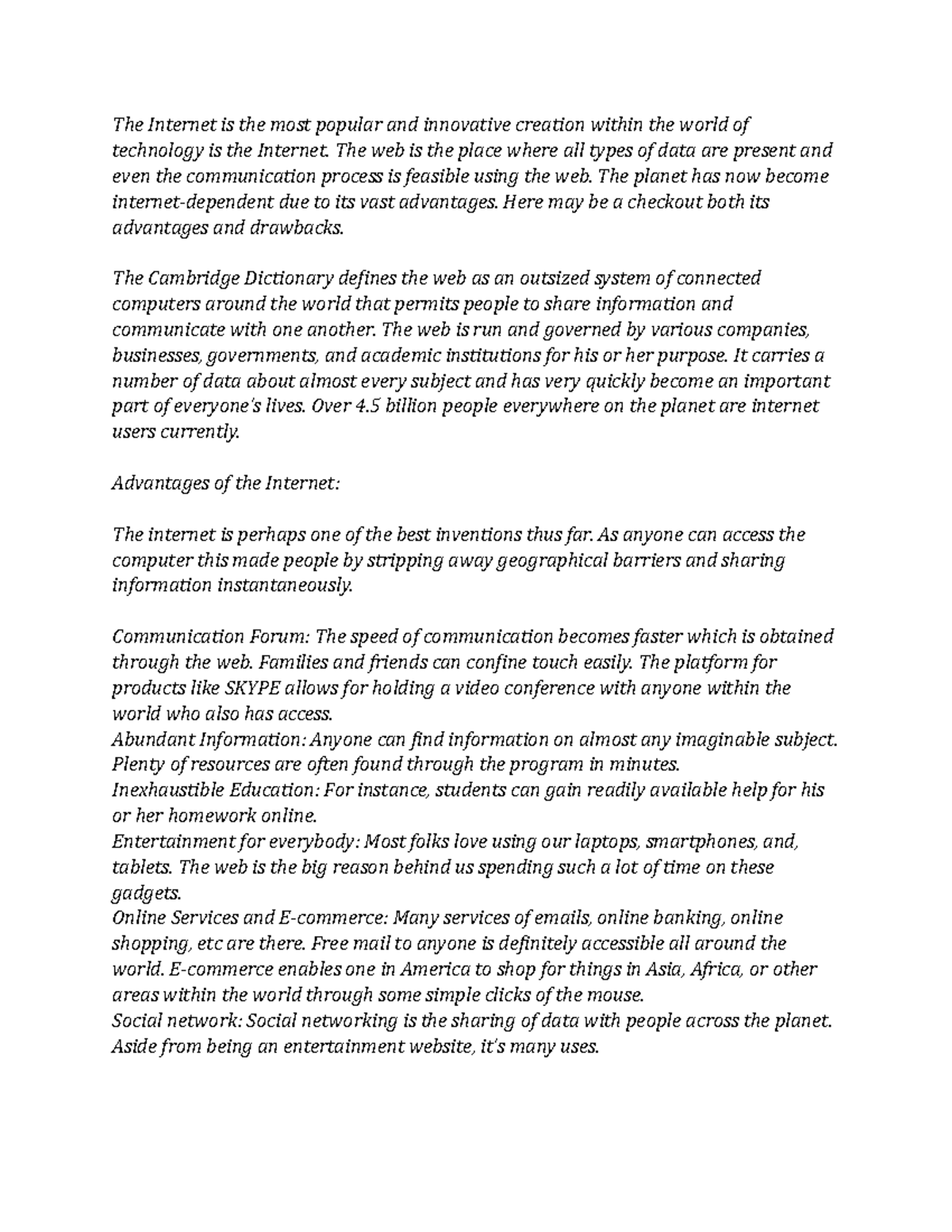 Outline 1 - .... - The Internet is the most popular and innovative ...