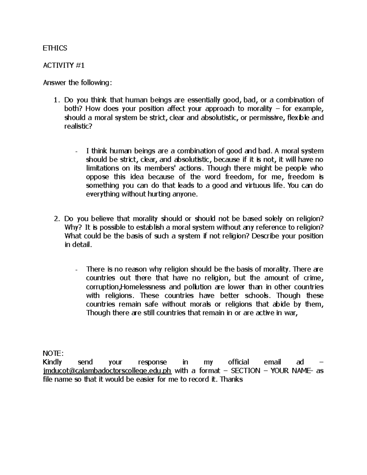 Activity 1 - Morality - ETHICS ACTIVITY Answer the following: Do you ...