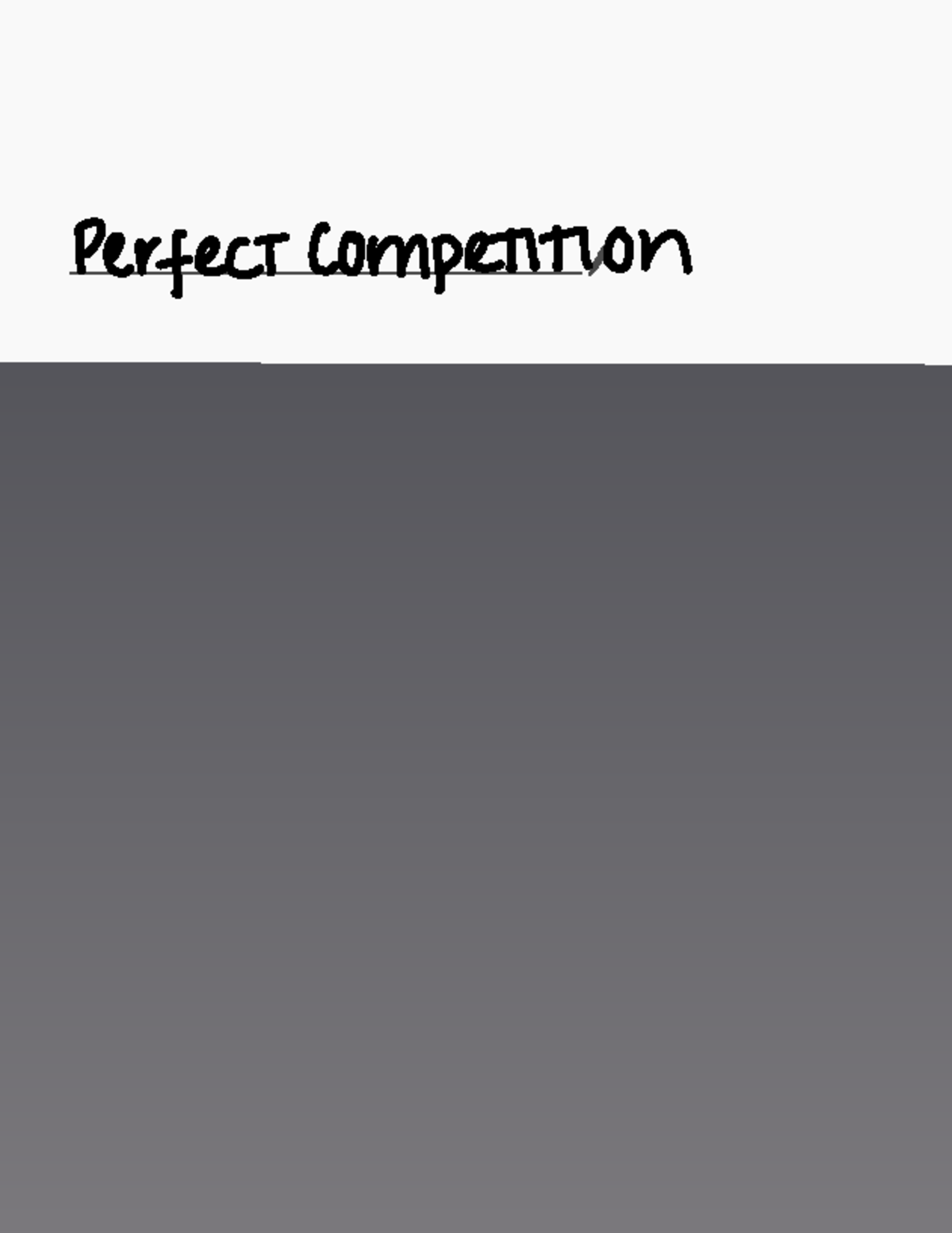 Perfect Competition Notes - Perfect competition perfectcompetition ...
