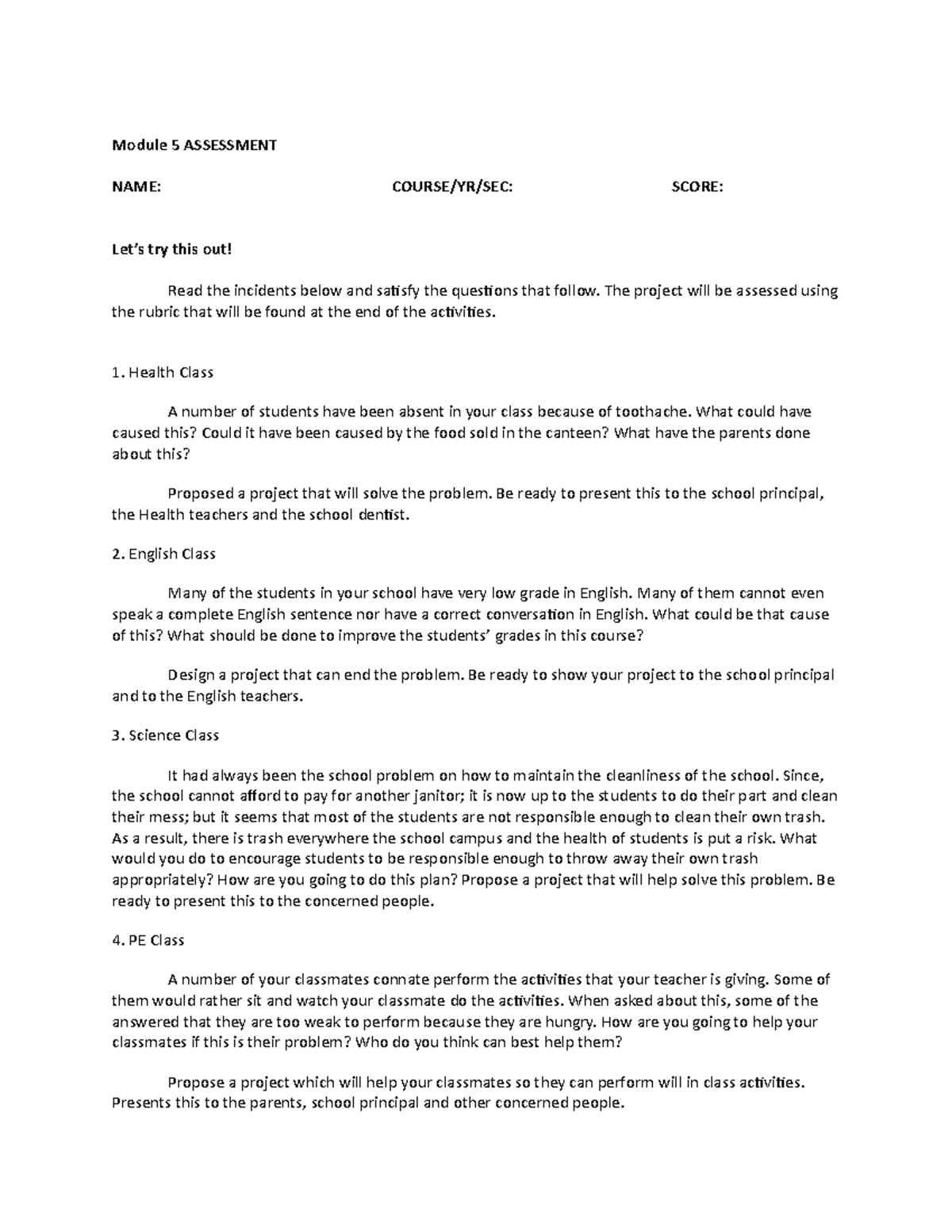 Module 5 Assessment - Module 5 ASSESSMENT NAME: COURSE/YR/SEC: SCORE ...