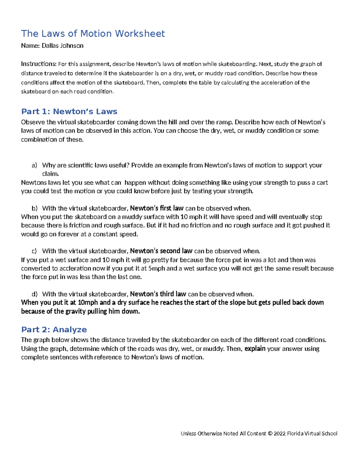 1 The law of motion - The Laws of Motion Worksheet Name: Dallas Johnson ...