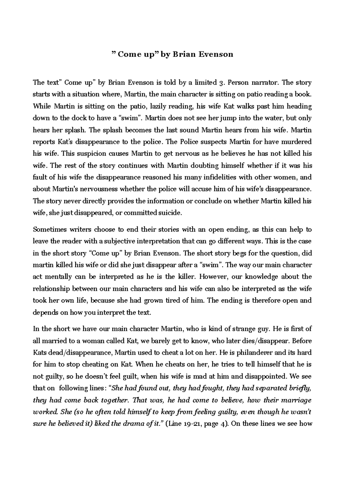 “Come up” by Brian Evenson - Person narrator. The story starts with a ...