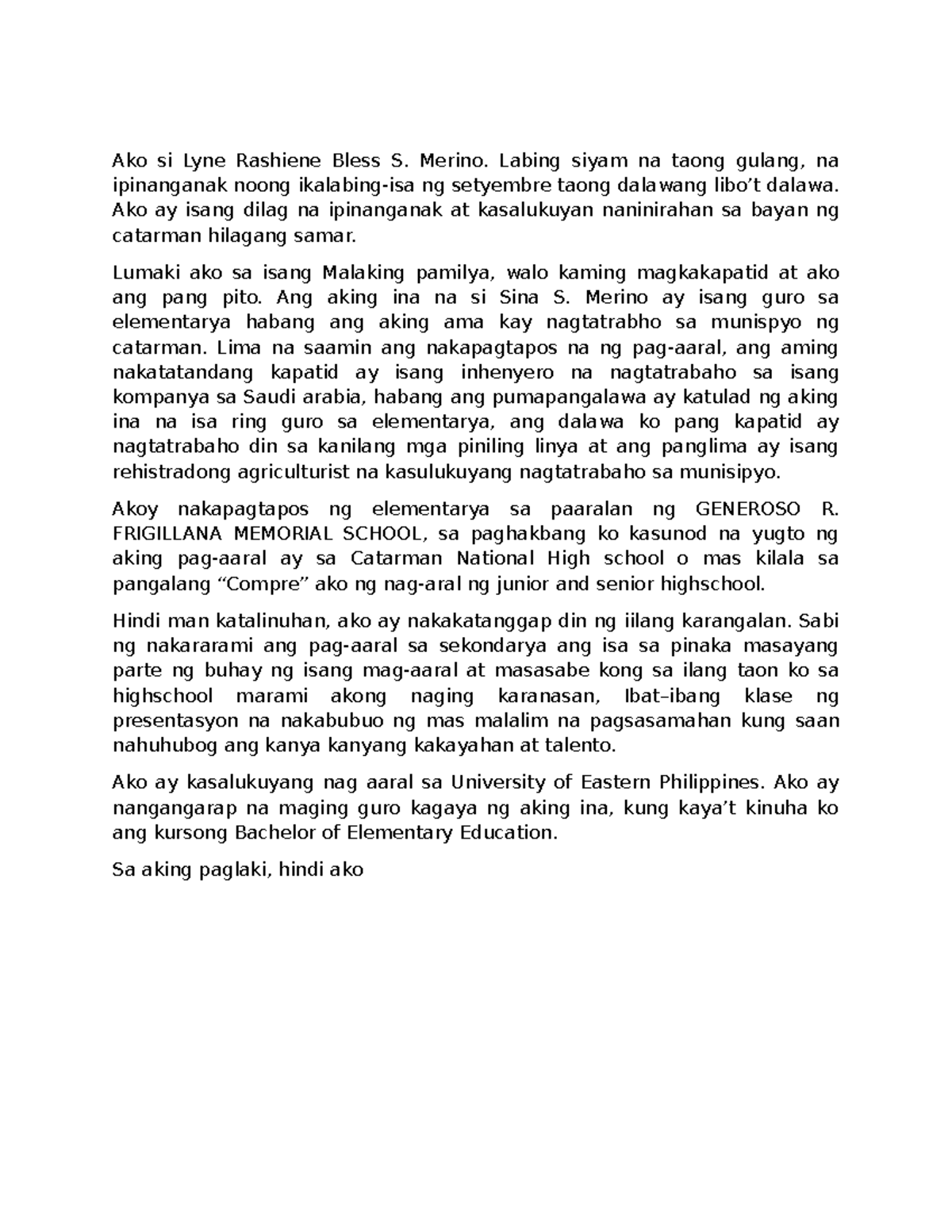 Ako si Lyne Rashiene Bless S - Merino. Labing siyam na taong gulang, na ...