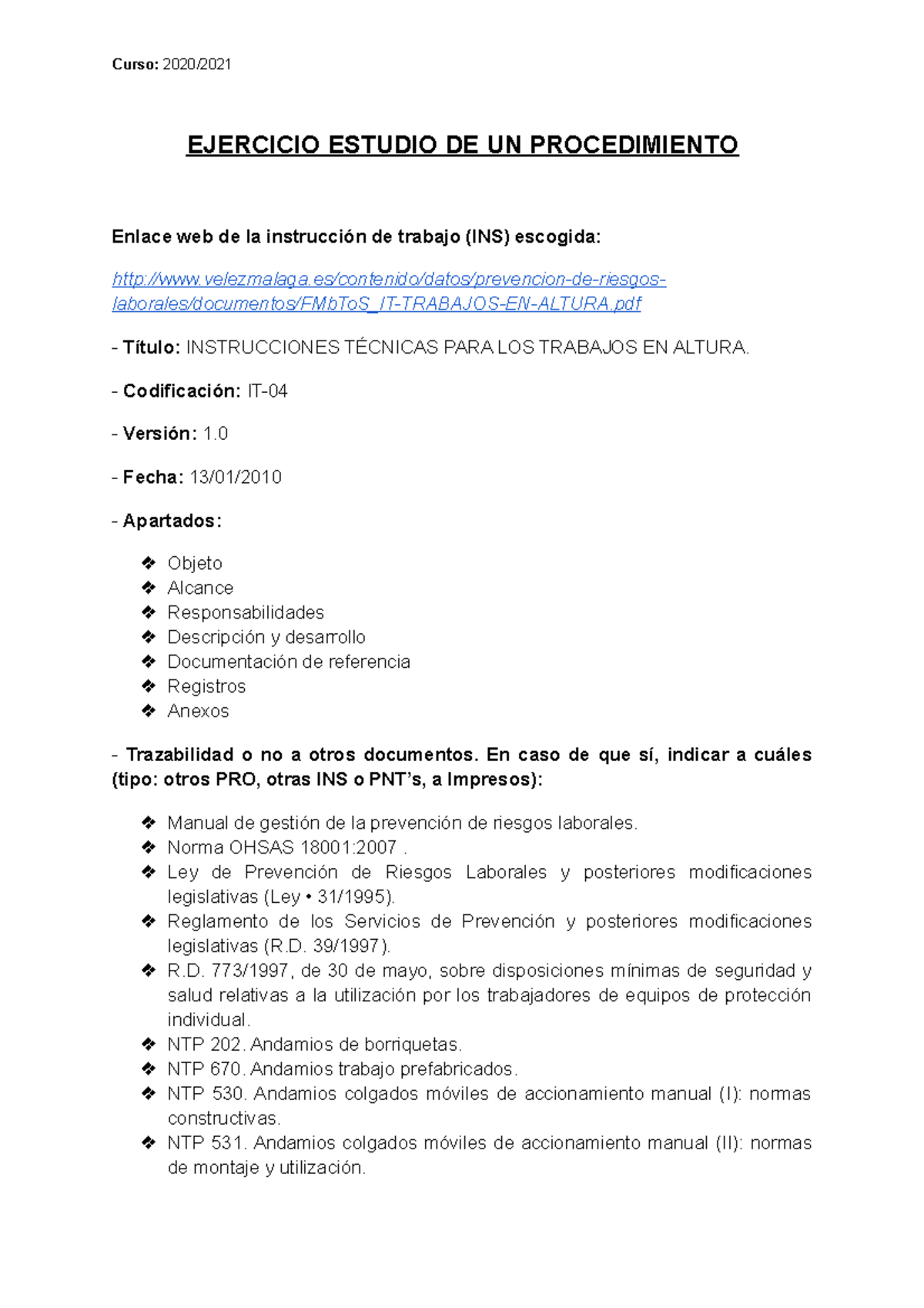 Ejercicio Estudio de un Procedimiento - Curso: 2020/ EJERCICIO ESTUDIO ...