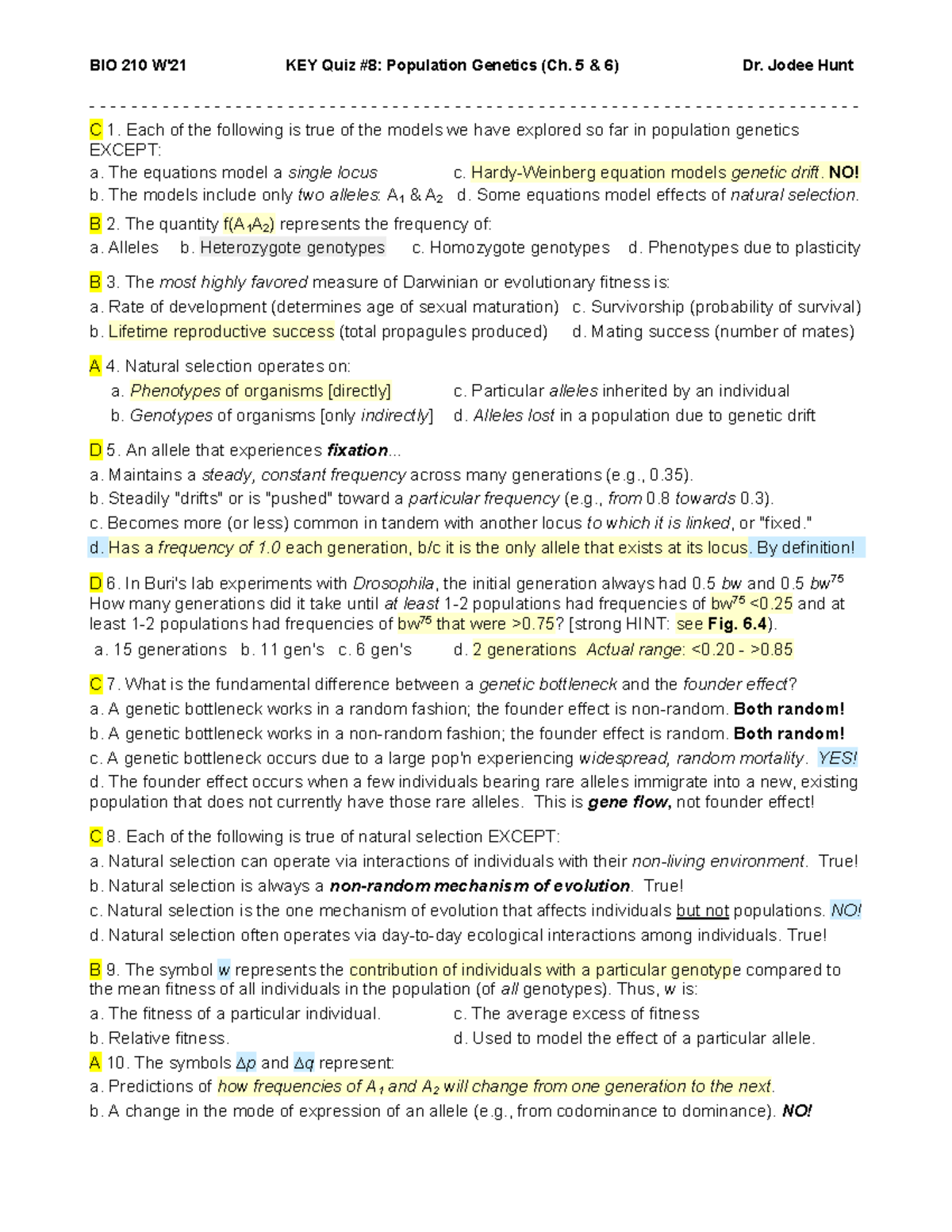 Quiz #8- Population Genetics - 5 & 6) Dr. Jodee Hunt C 1. Each of the ...
