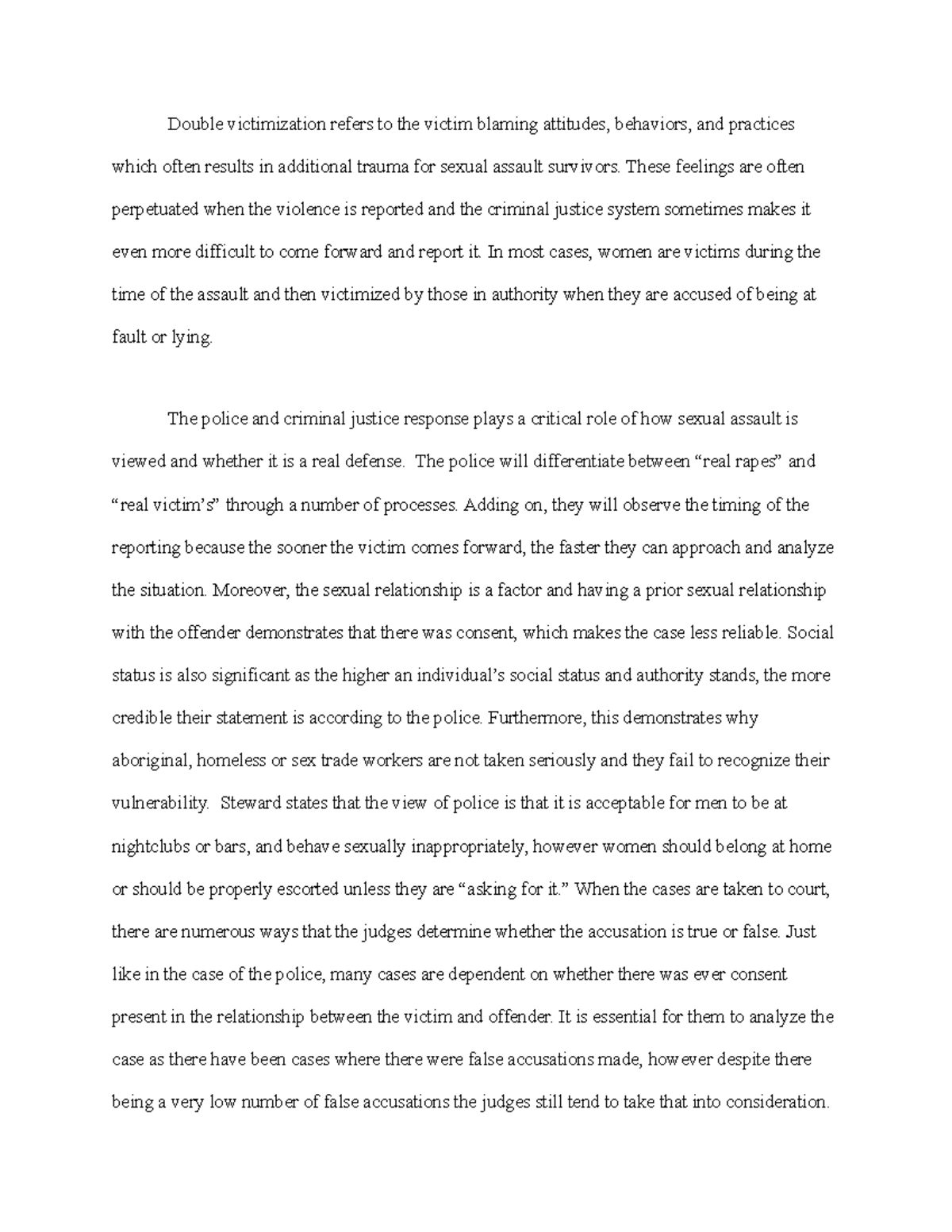 Double victimization refers to the victim blaming attitudes, behaviors ...