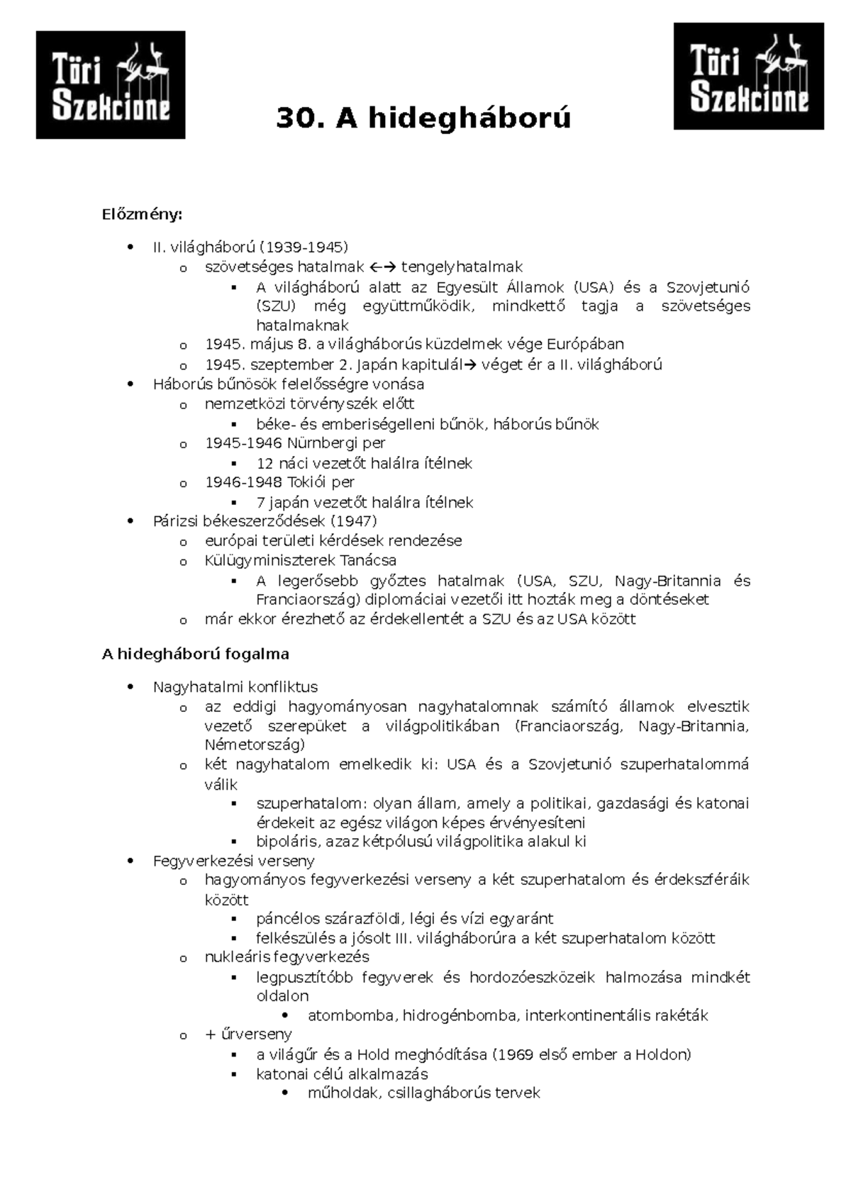 30. Hidegháború - hideghábórú tétel - 30. A hidegháború Előzmény: II ...