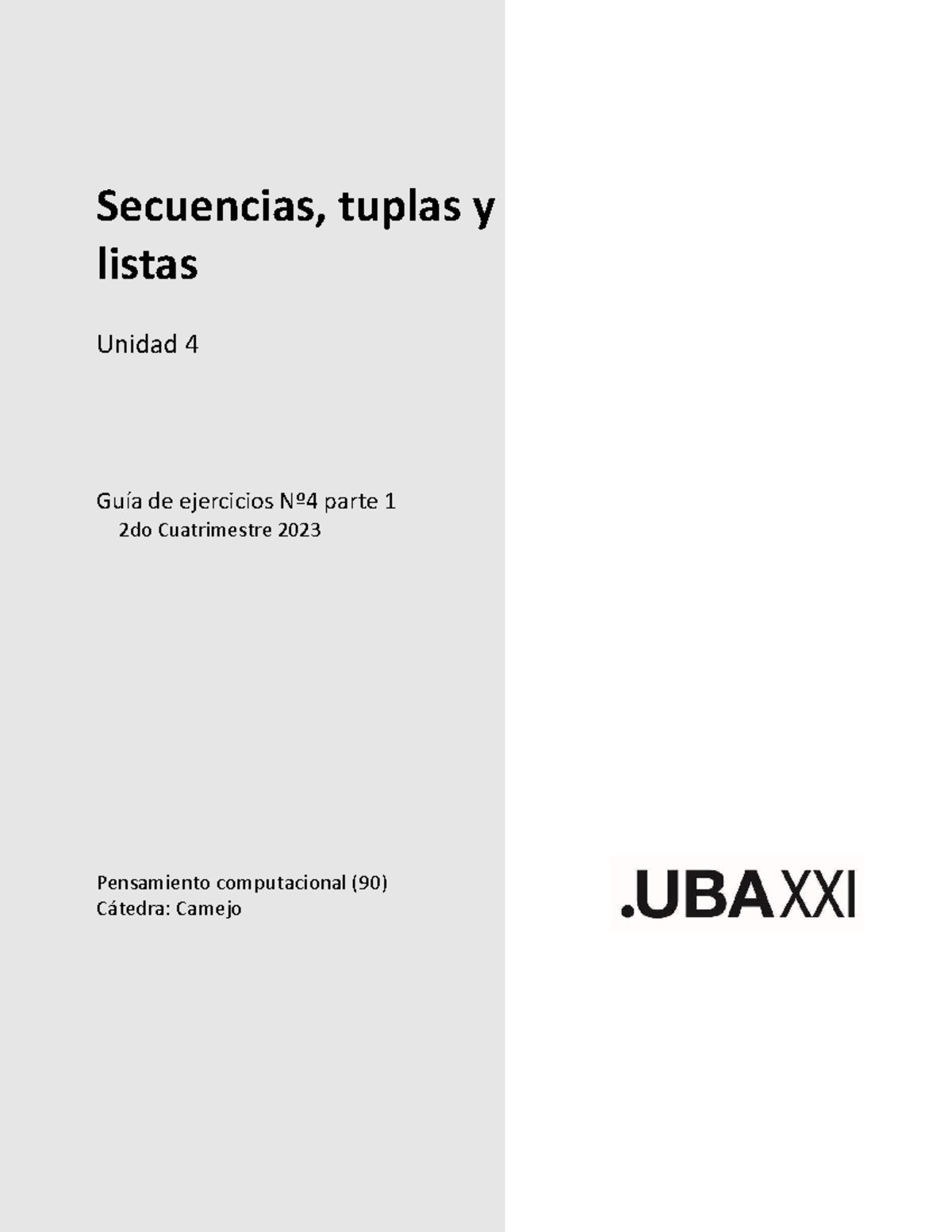 PC Ejercicios 4 - Secuencias, tuplas y listas Unidad 4 Guía de ejercicios Nº4 parte 1 2do - Studocu