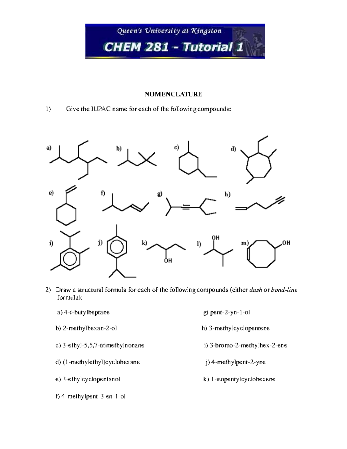 Nomenclature Practice - NOMENCLATURE Give the IUPAC name for each of ...