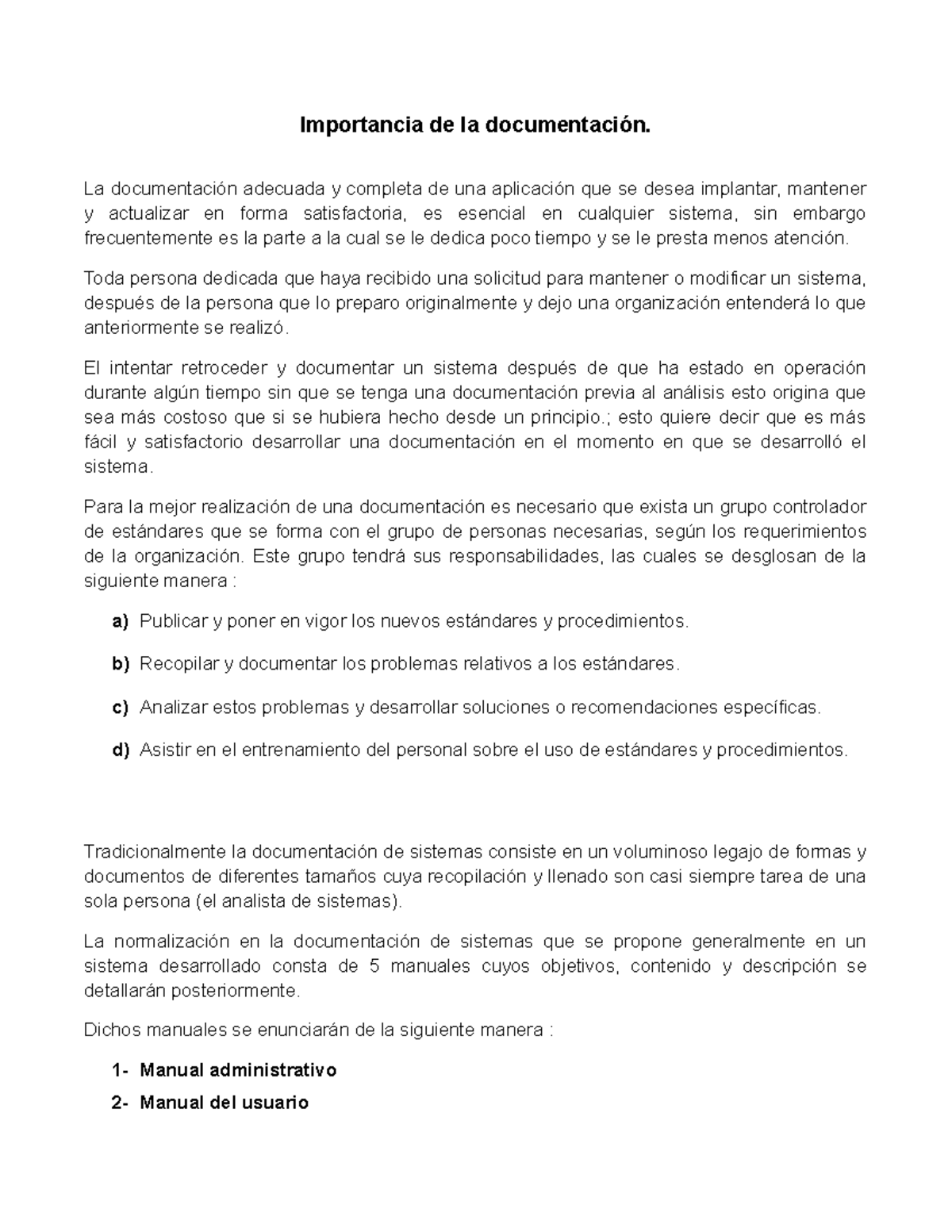 Importancia documentación - Importancia de la documentación. La ...