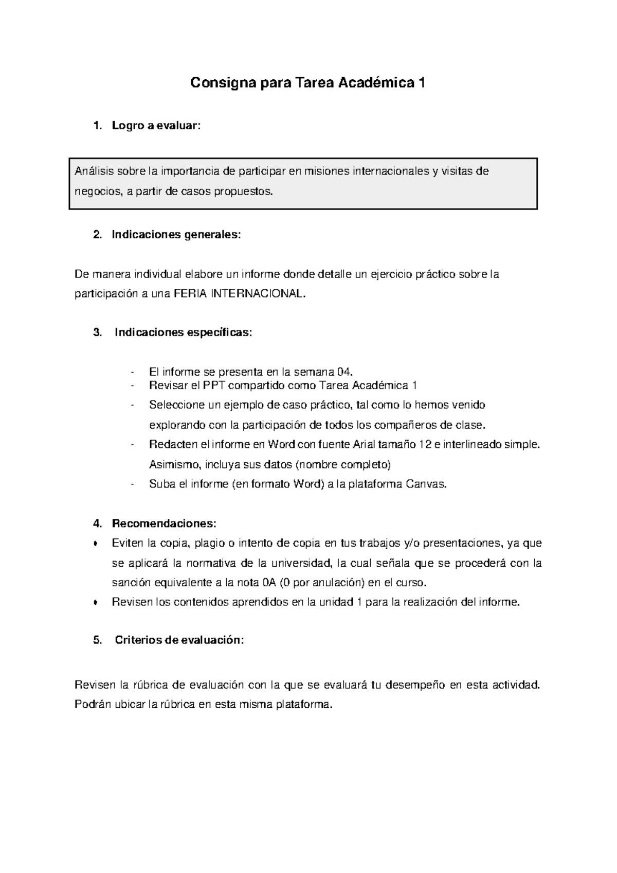 Tarea Académica 1 Consigna - Consigna para Tarea Académica 1 Logro a evaluar: Indicaciones - Studocu