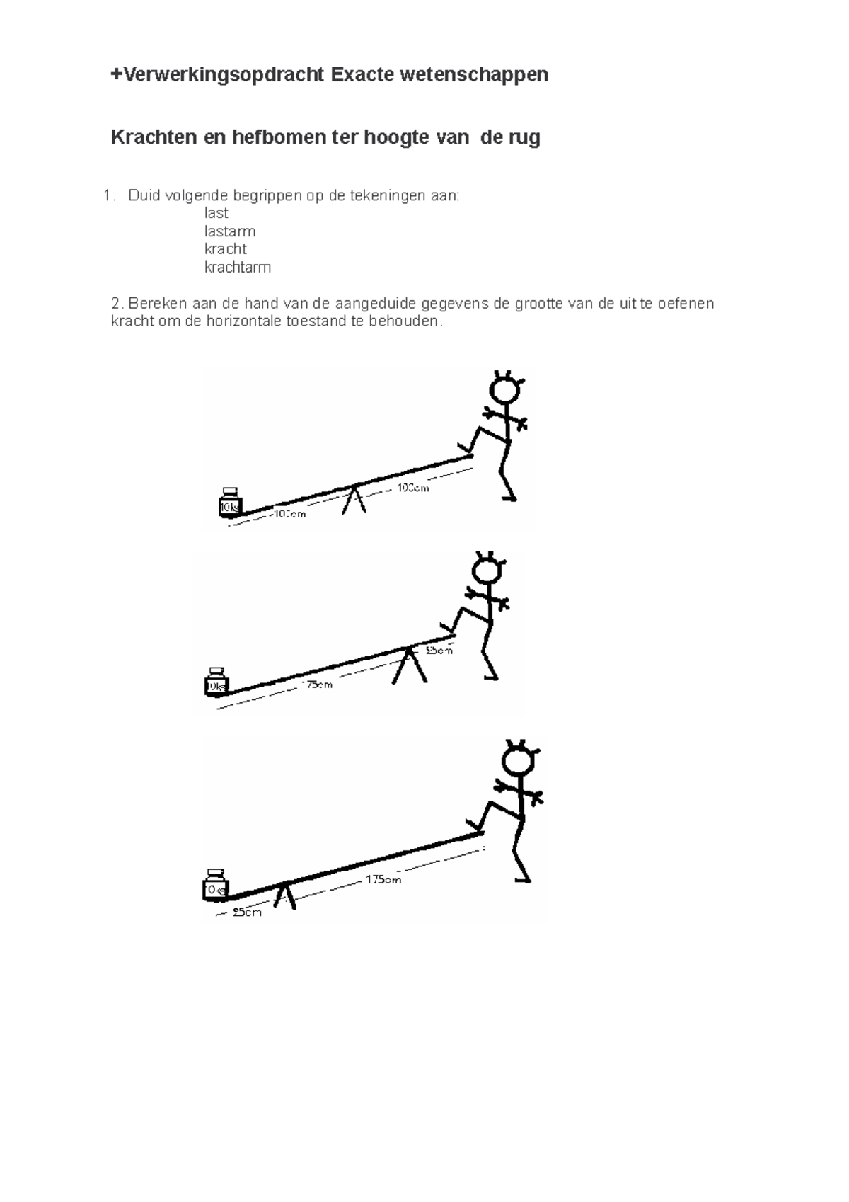 Verwerkingsopdracht krachten en hefboom - +Verwerkingsopdracht Exacte ...
