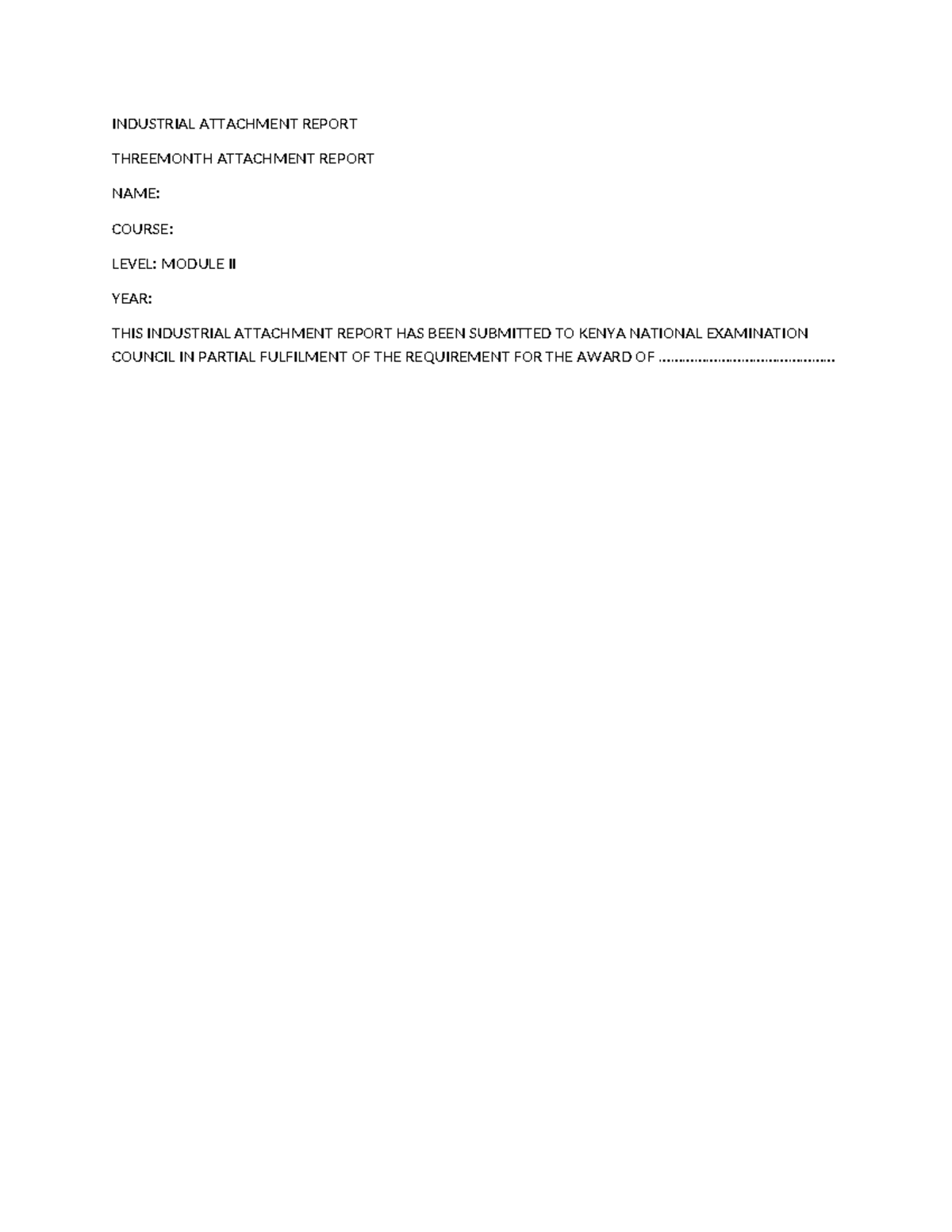 Industrial Attachment Report - INDUSTRIAL ATTACHMENT REPORT THREEMONTH ...