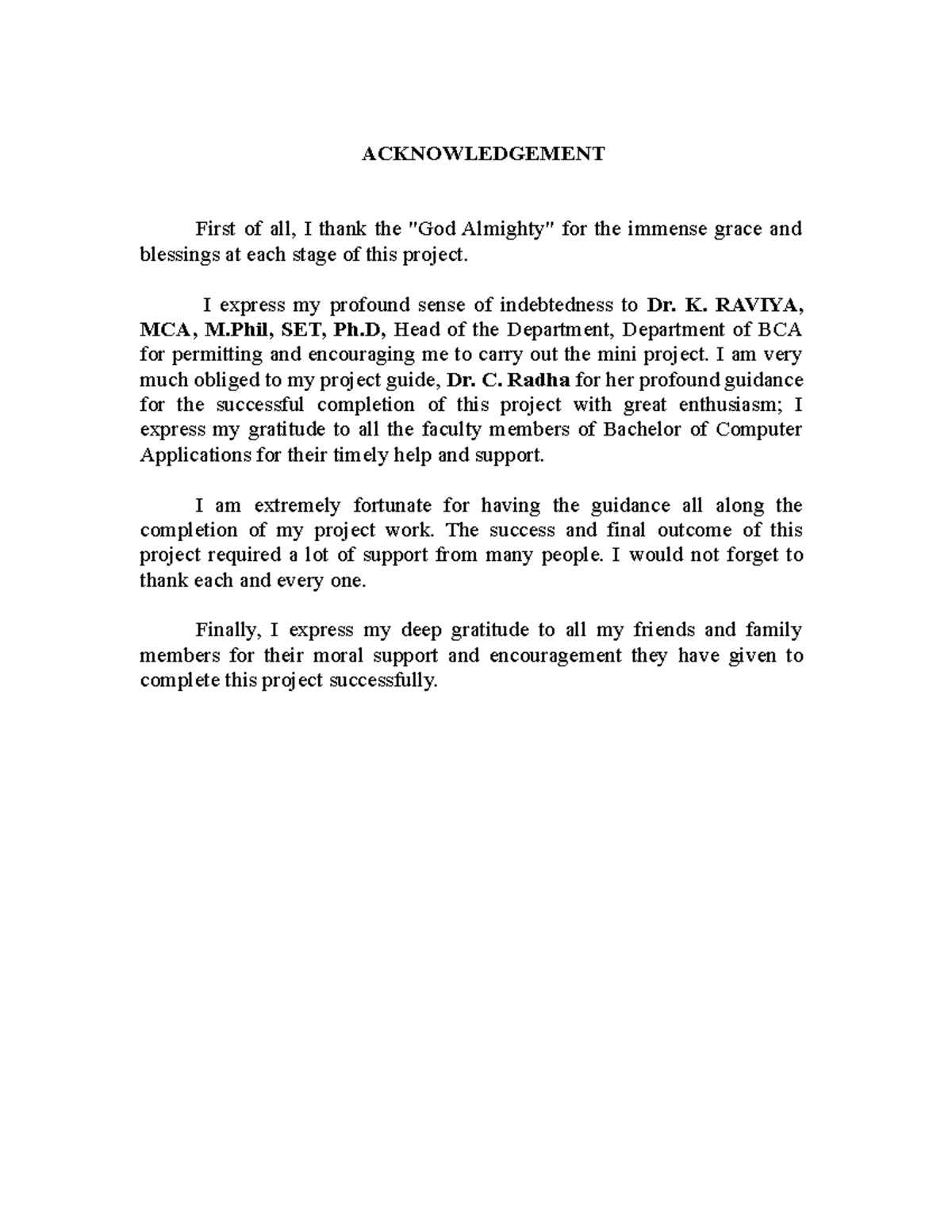 Acknowledgement - I informed - ACKNOWLEDGEMENT First of all, I thank ...