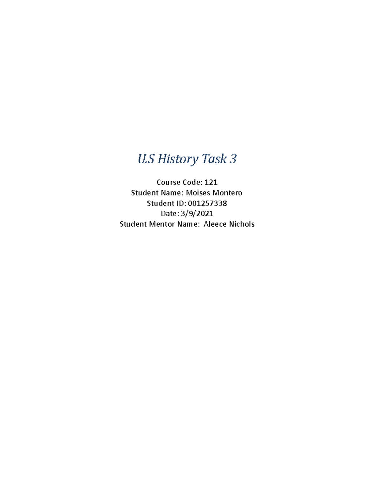 US History Task 3 - Task 3 - U History Task 3 Course Code: 121 Student ...