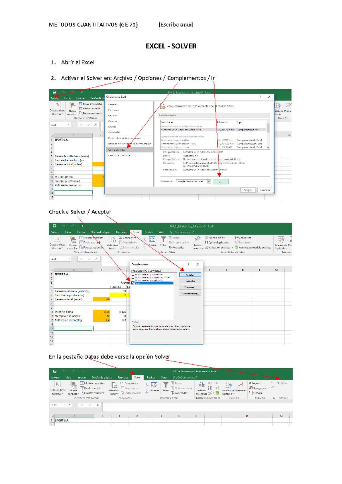 S01 3 lab 31 Solver v2 - EXCEL - SOLVER Abrir el Excel Activar el Solver en: Archivo / Opciones ...