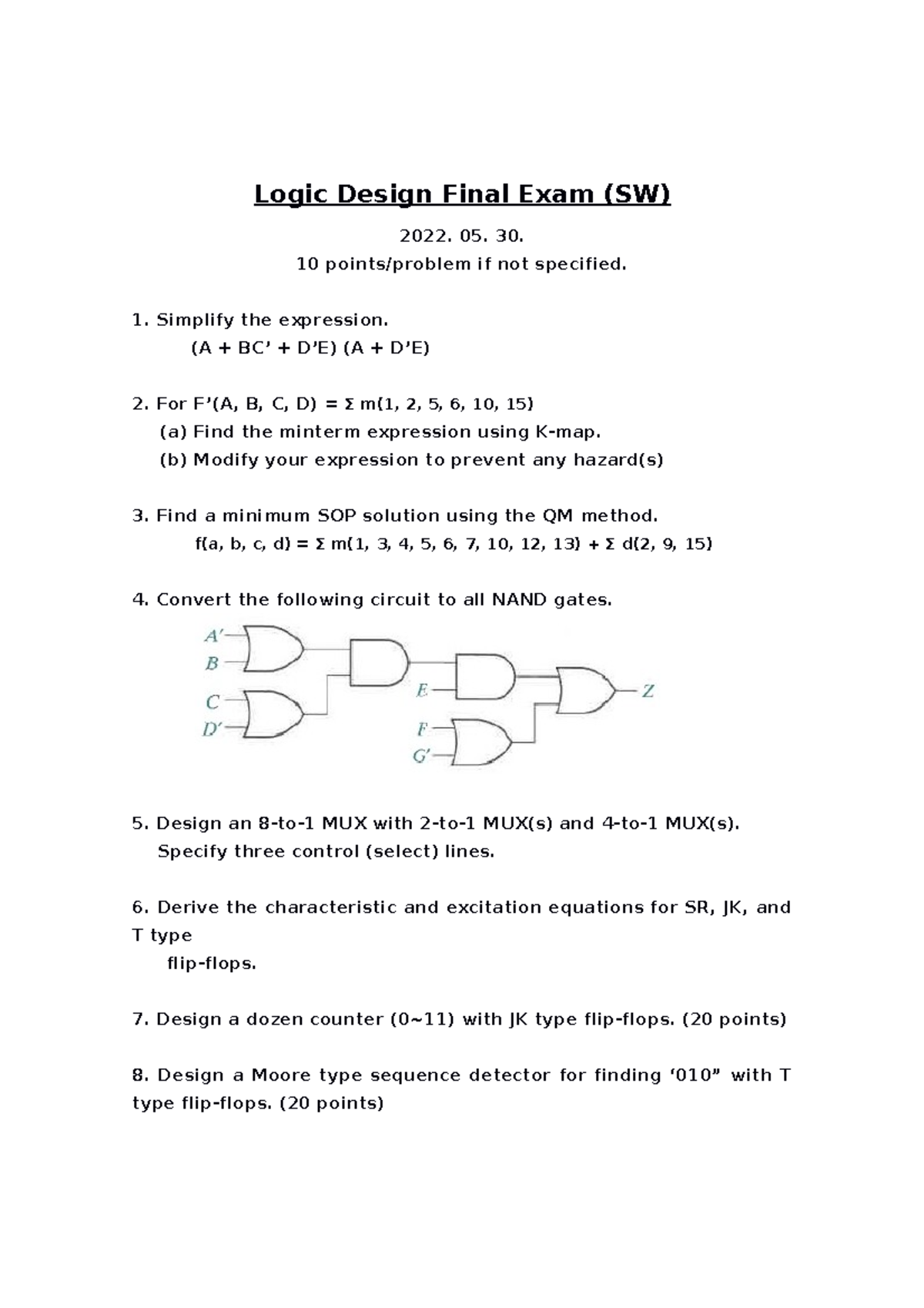 Logic Design Final (2022 SW) - Logic Design Final Exam (SW) 2022. 05. 30. 10 points/problem if ...