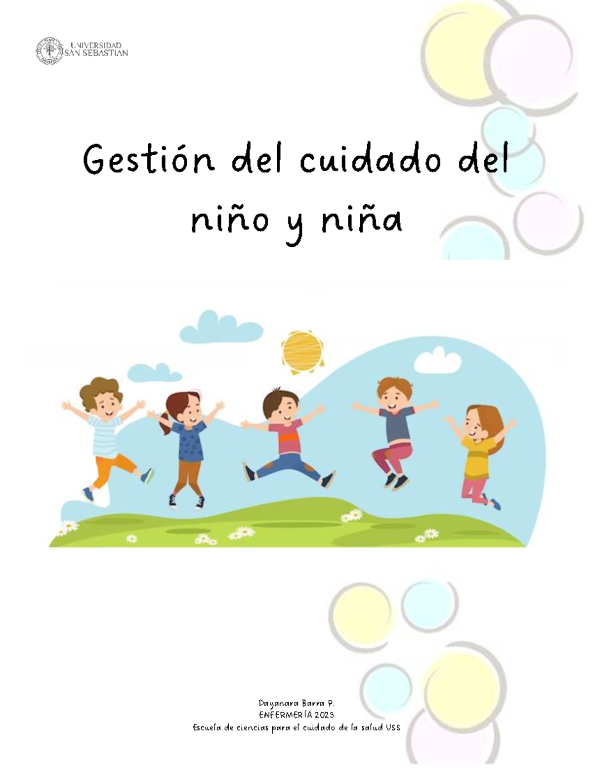 Gestión del cuidado del niño y niña - Dayanara Barra P. ENFERMERÍA 2023 ...