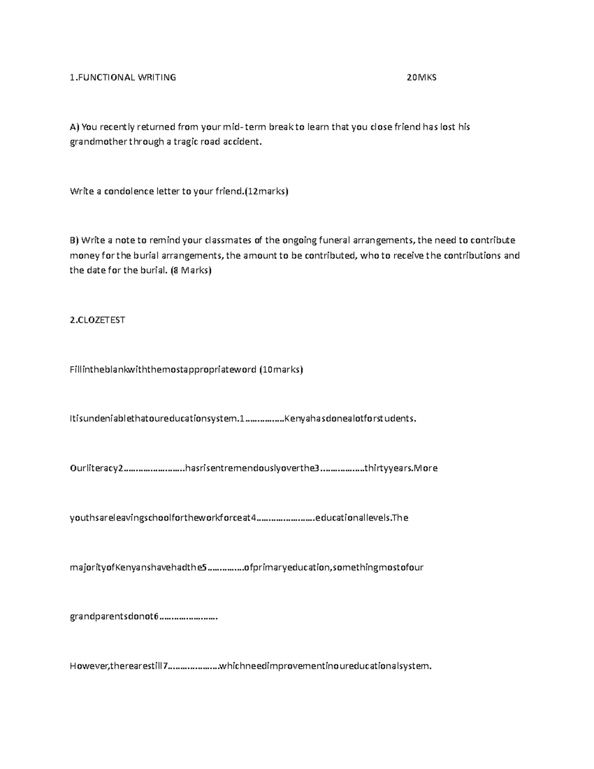 English Form 3 Mock - 1 WRITING 20MKS A) You recently returned from ...