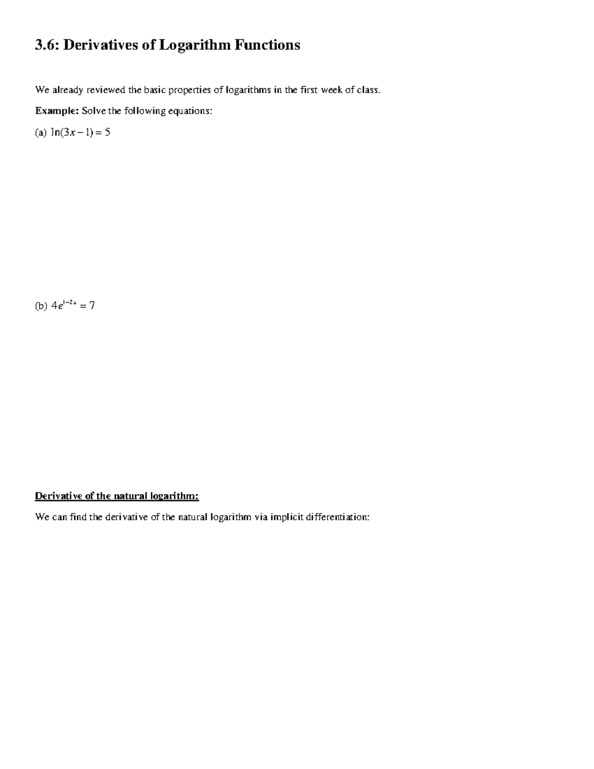 3.6 notes w/o keys - 3: Derivatives of Logarithm Functions We already ...
