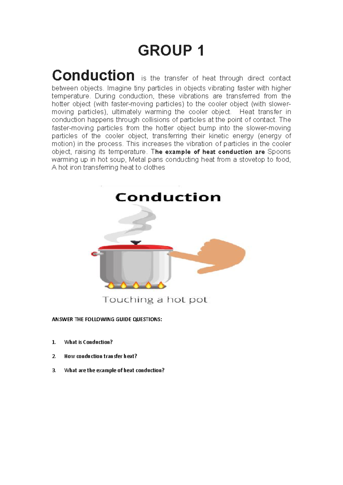 HEAT Activity - GROUP 1 Conduction is the transfer of heat through ...