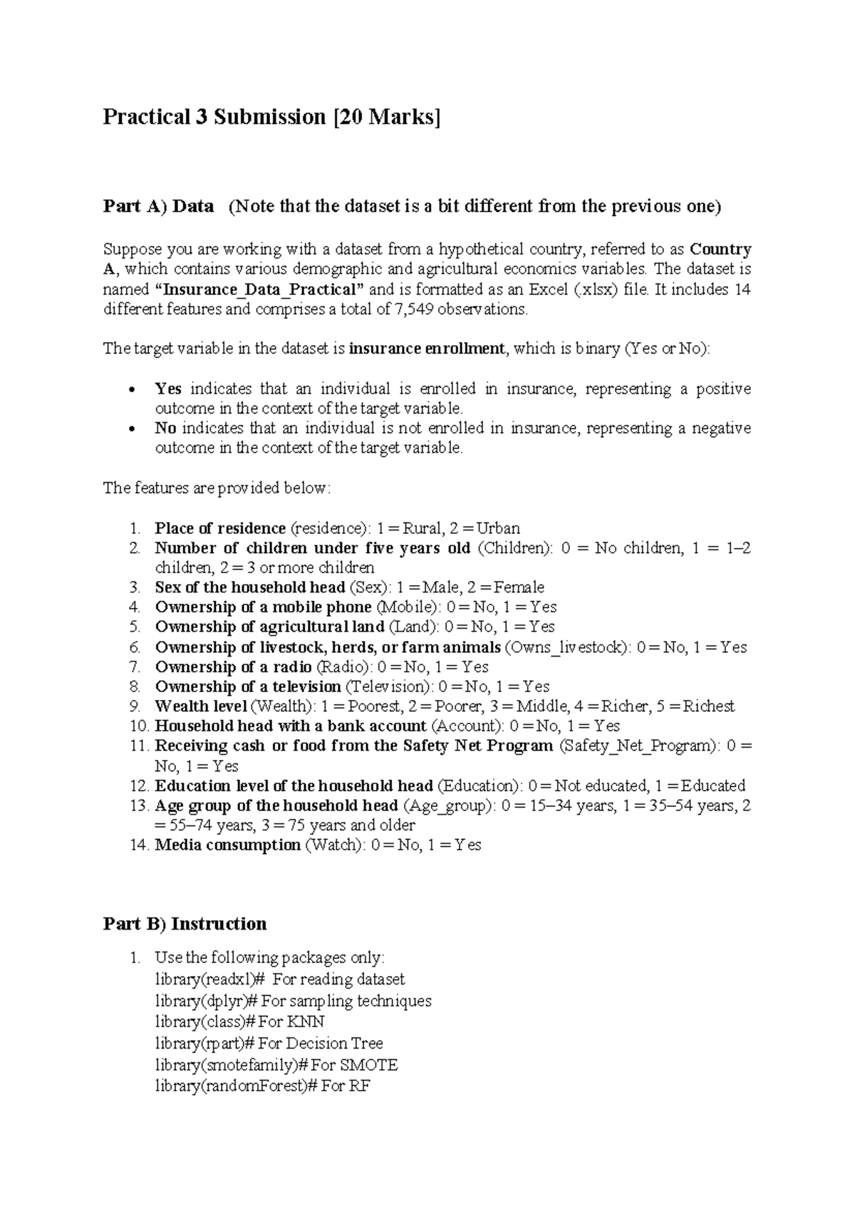 Practical 3 submission - Practical 3 Submission [20 Marks] Part A) Data ...