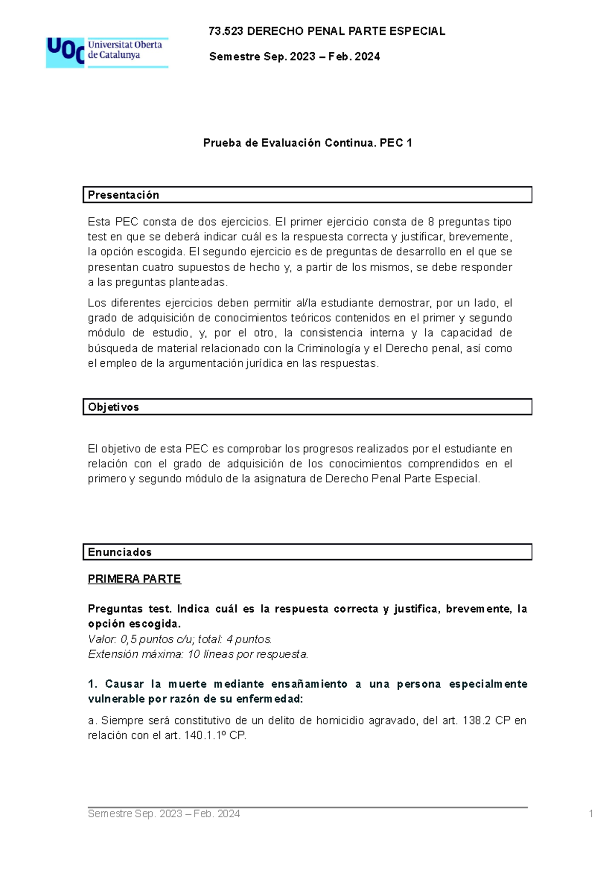 PEC 01 DE DERECHO PENAL - Prueba de Evaluación Continua. PEC 1 Presentación Esta PEC consta de ...