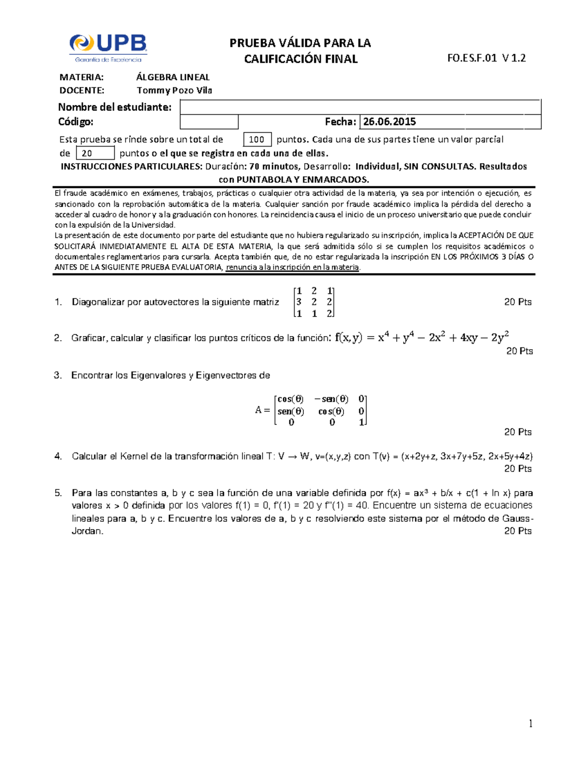 Alg Lin Examen Final ver1 - PRUEBA VÁLIDA PARA LA CALIFICACIÓN FINAL FO ...