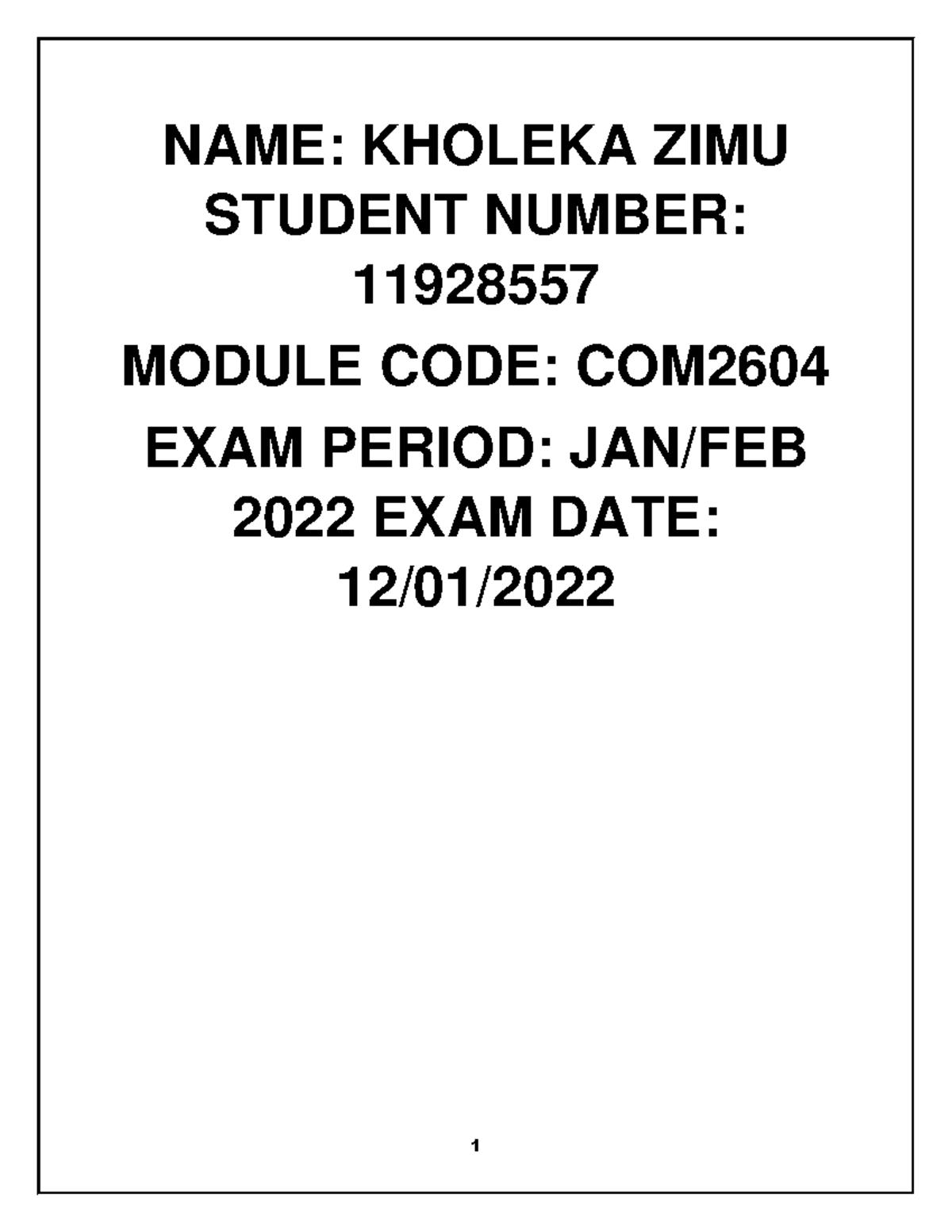 11928557 COM2604 EXAM 2022 - NAME: KHOLEKA ZIMU STUDENT NUMBER ...