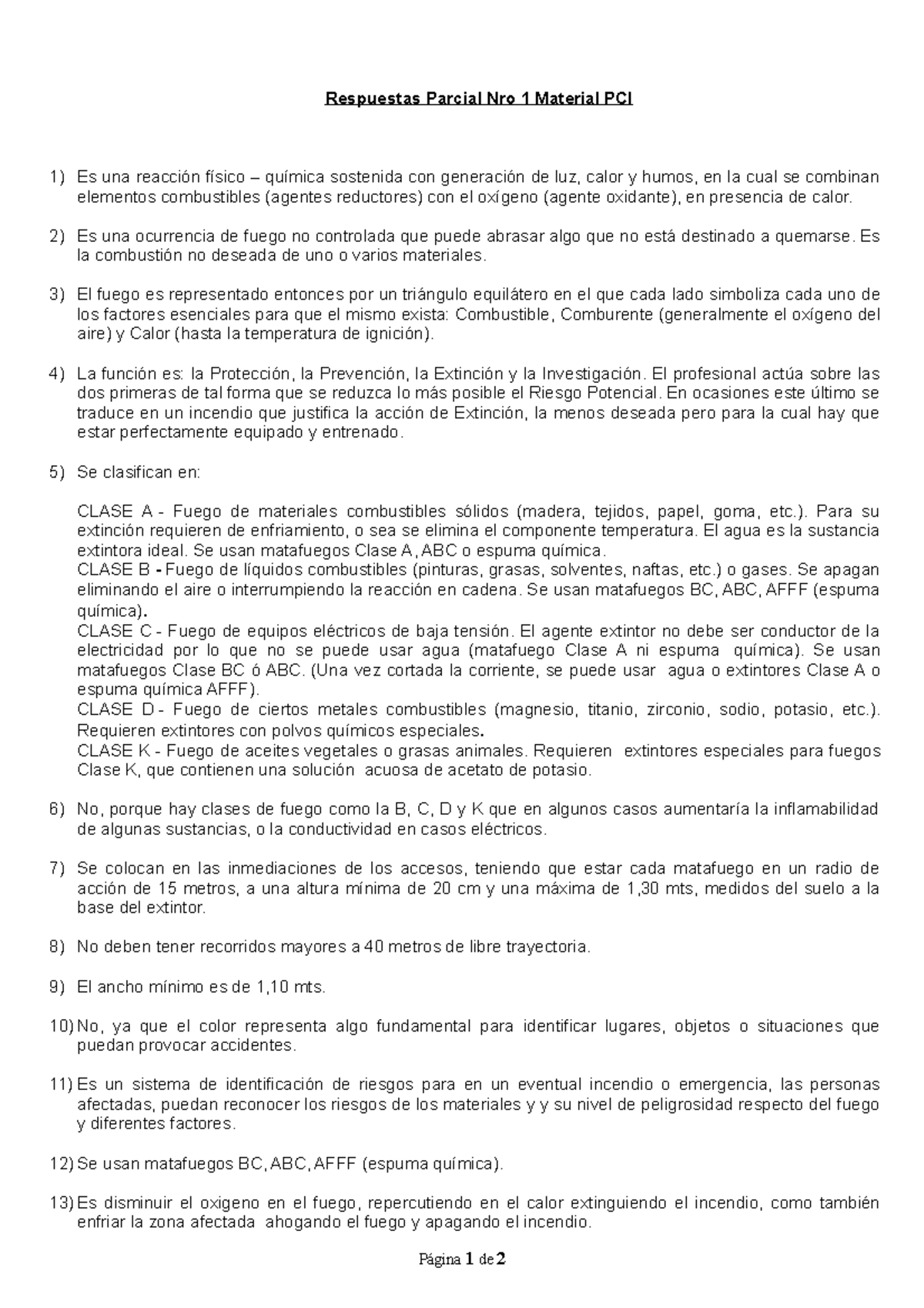 Parcial NRO 1 PCI - Respuestas Parcial Nro 1 Material PCI 1) Es una ...