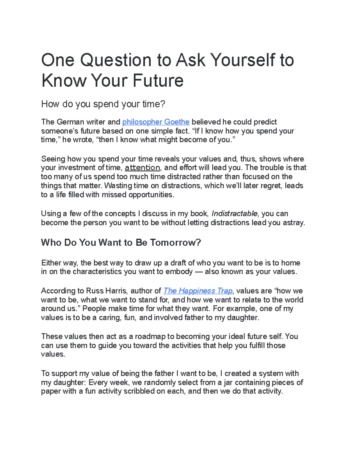 One Question to Ask Yourself to Know Your Future - “If I know how you ...