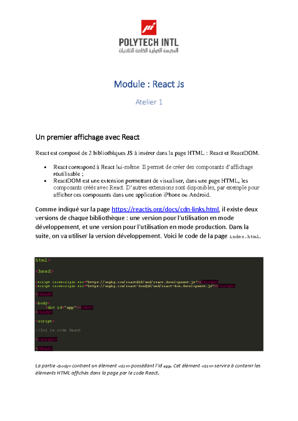 Atelier 1 - React JS - Module : React Js Atelier 1 Un premier affichage avec React React est ...