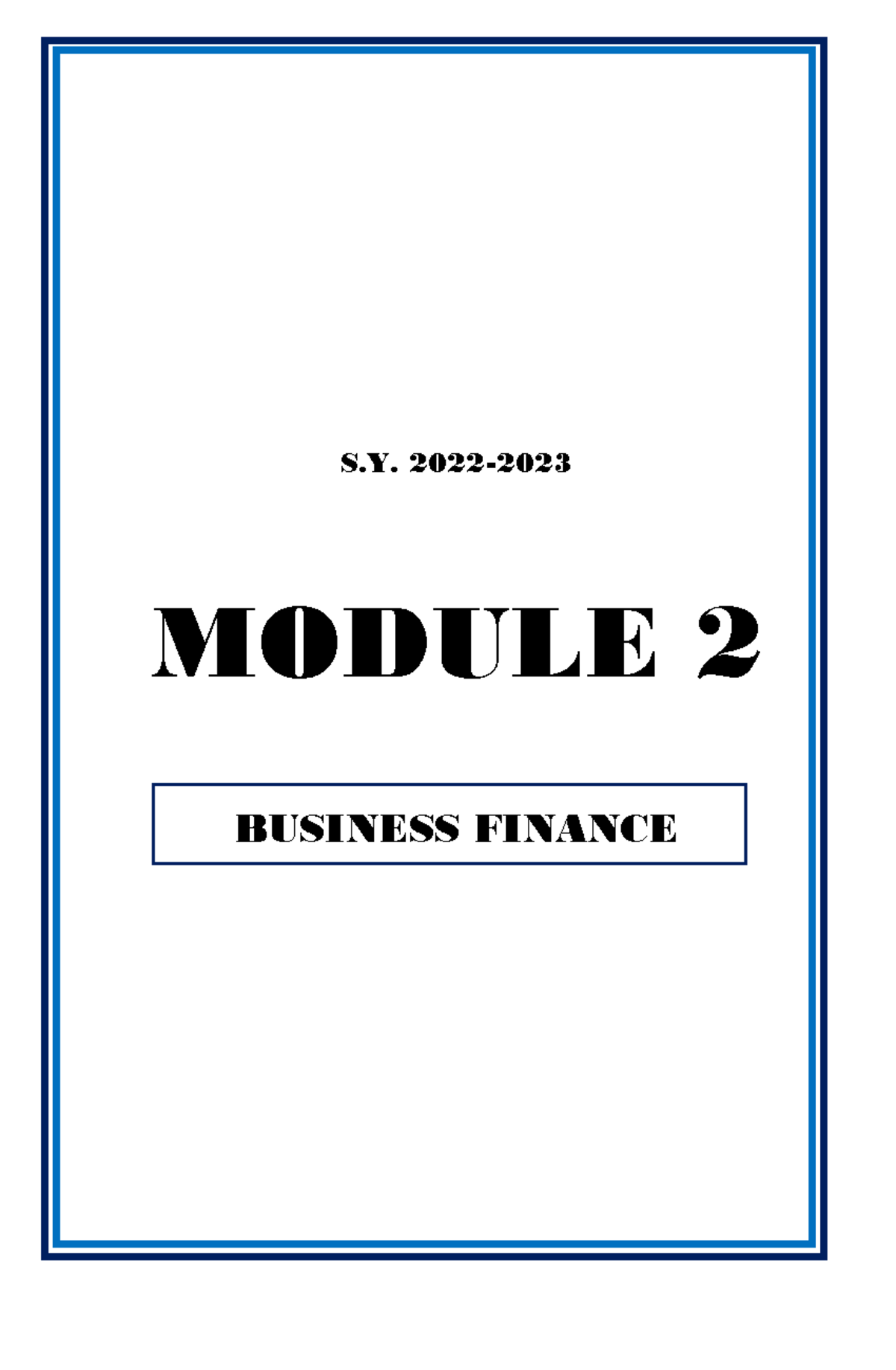Business finance 2 - S. 2022- MODULE 2 BUSINESS FINANCE According to ...