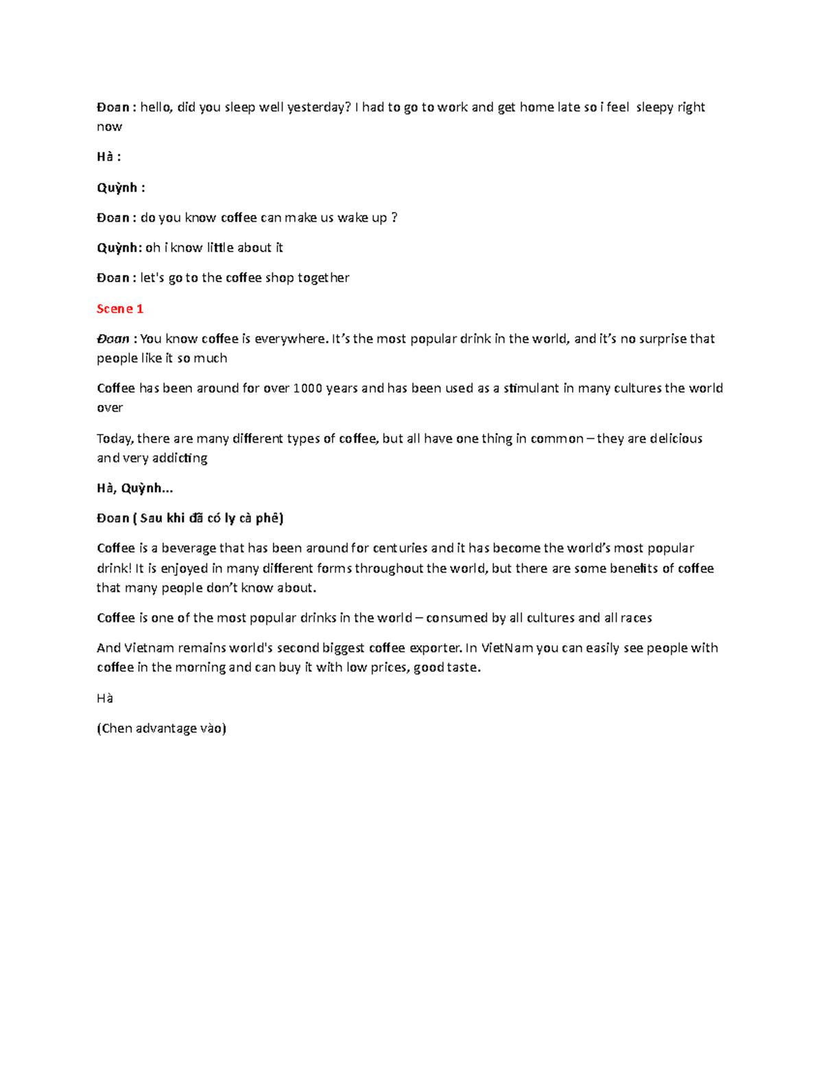 Đoan - civilization - Đoan : hello, did you sleep well yesterday? I had ...