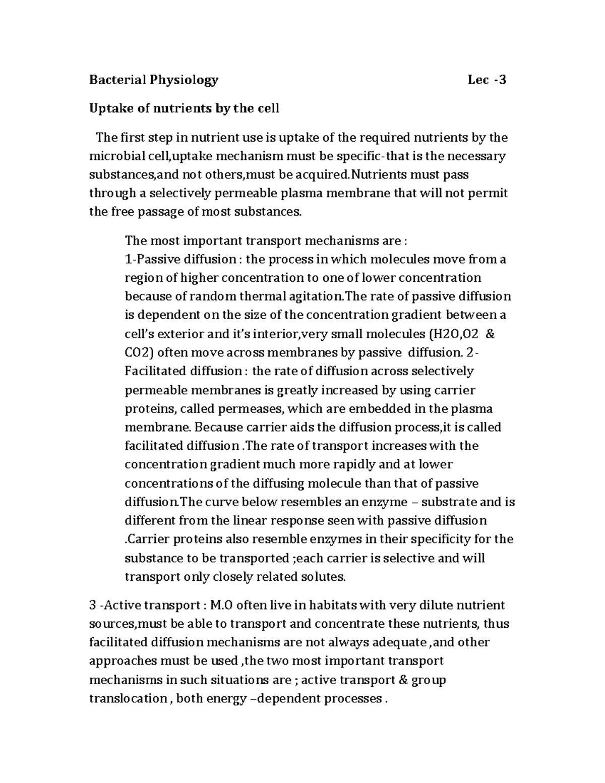 Uptake of nutrients - The most important transport mechanisms are : 1 ...