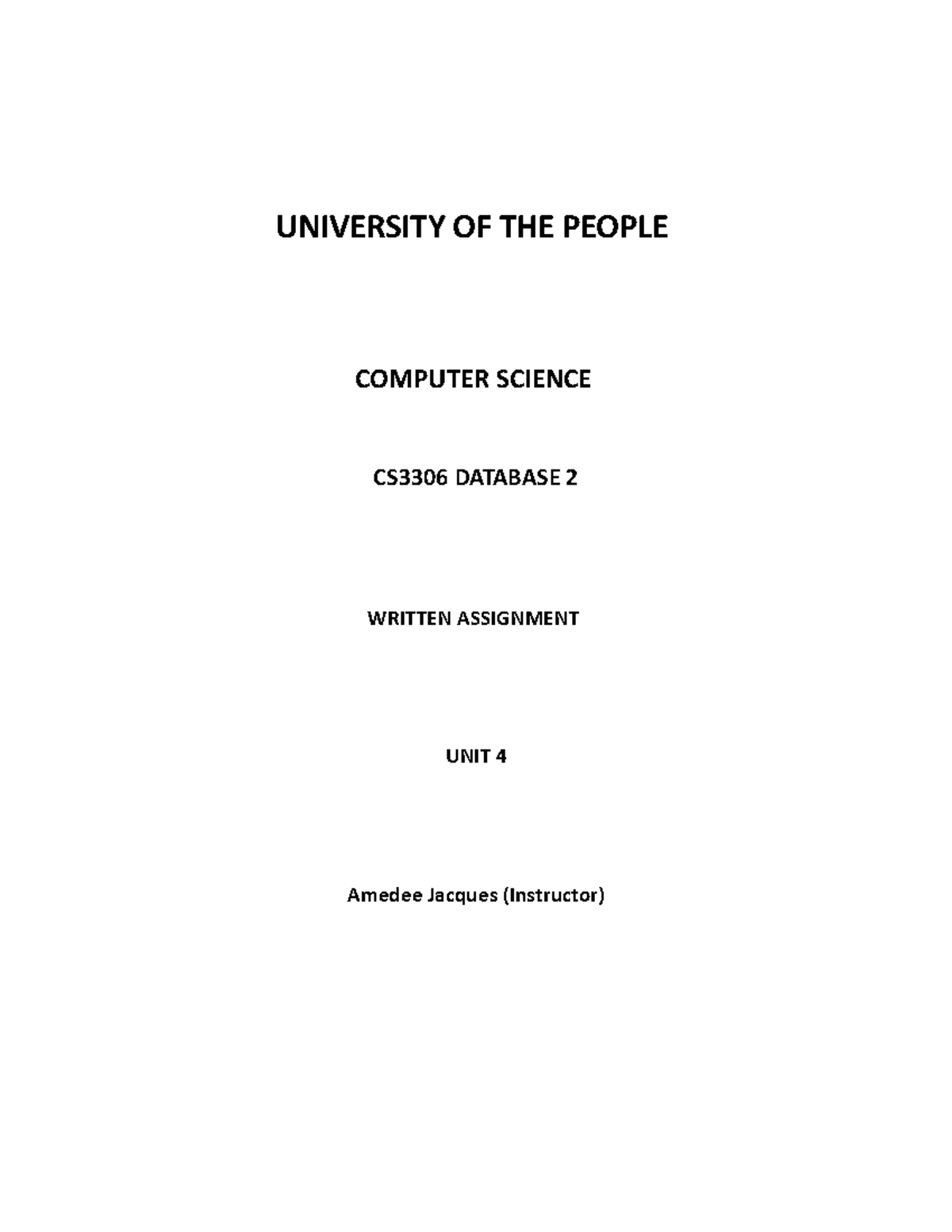 CS3306 Written Assignment unit 4 - UNIVERSITY OF THE PEOPLE COMPUTER ...
