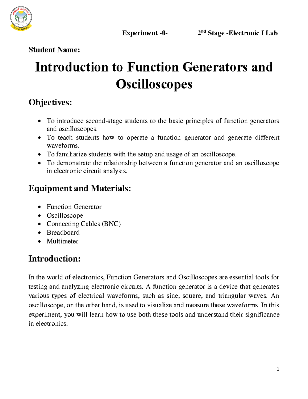 Experiment-0 - Student Name: Introduction to Function Generators and Oscilloscopes Objectives ...
