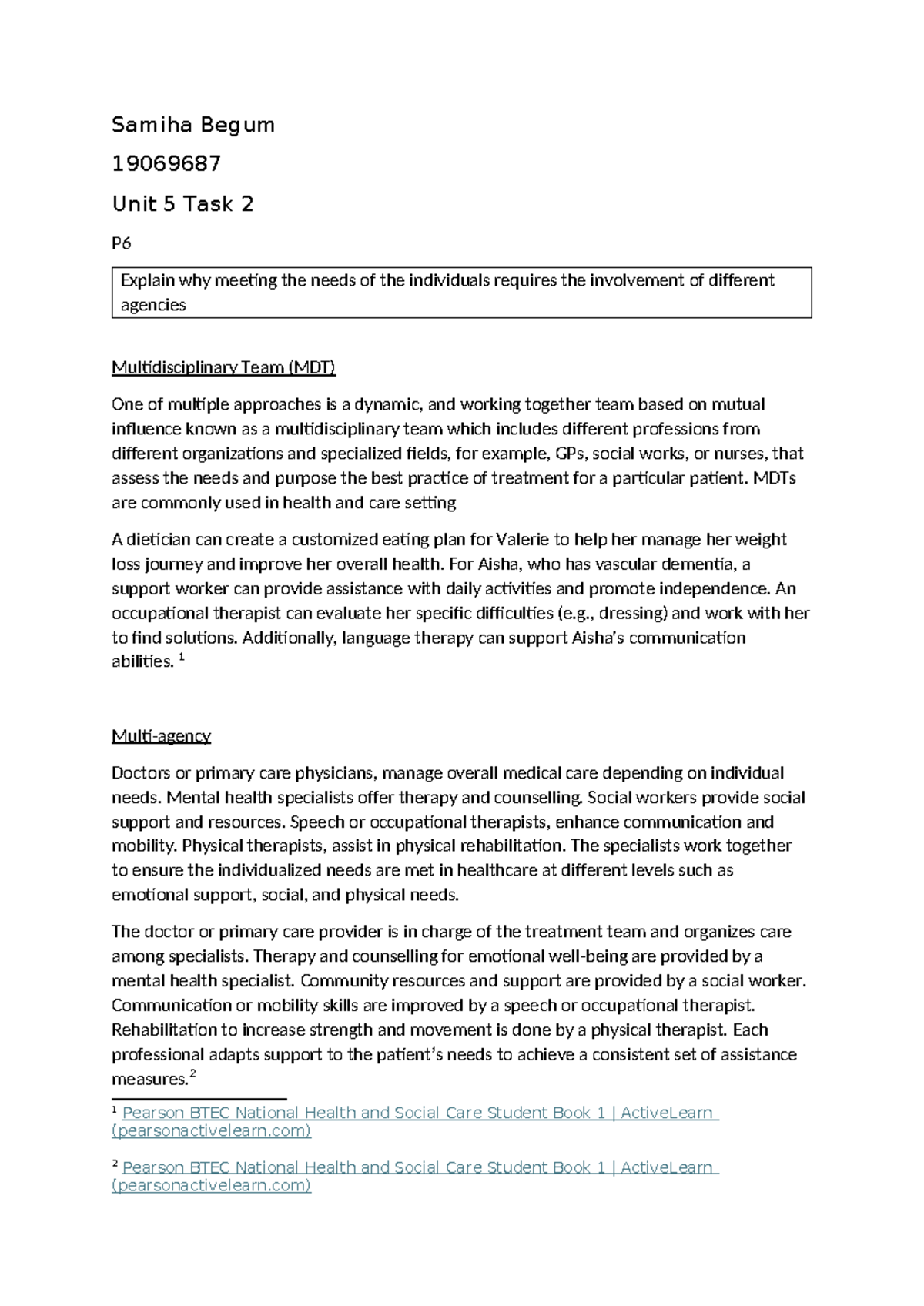 Unit 5 Task 2 Updated - PASSES - Samiha Begum 19069687 Unit 5 Task 2 P Explain why meeting the ...