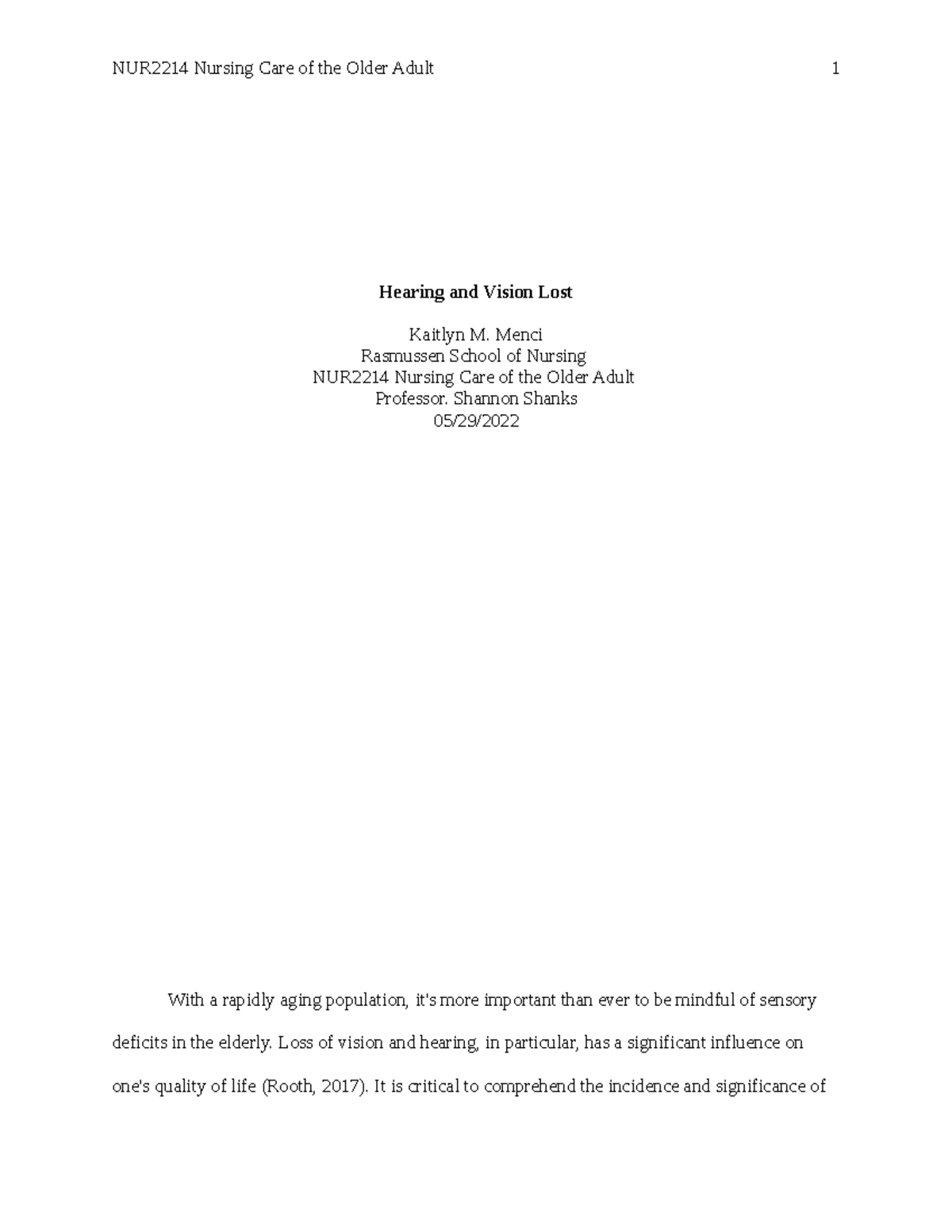 Hearing and Vision Lost - Hearing and Vision Lost Kaitlyn M. Menci ...