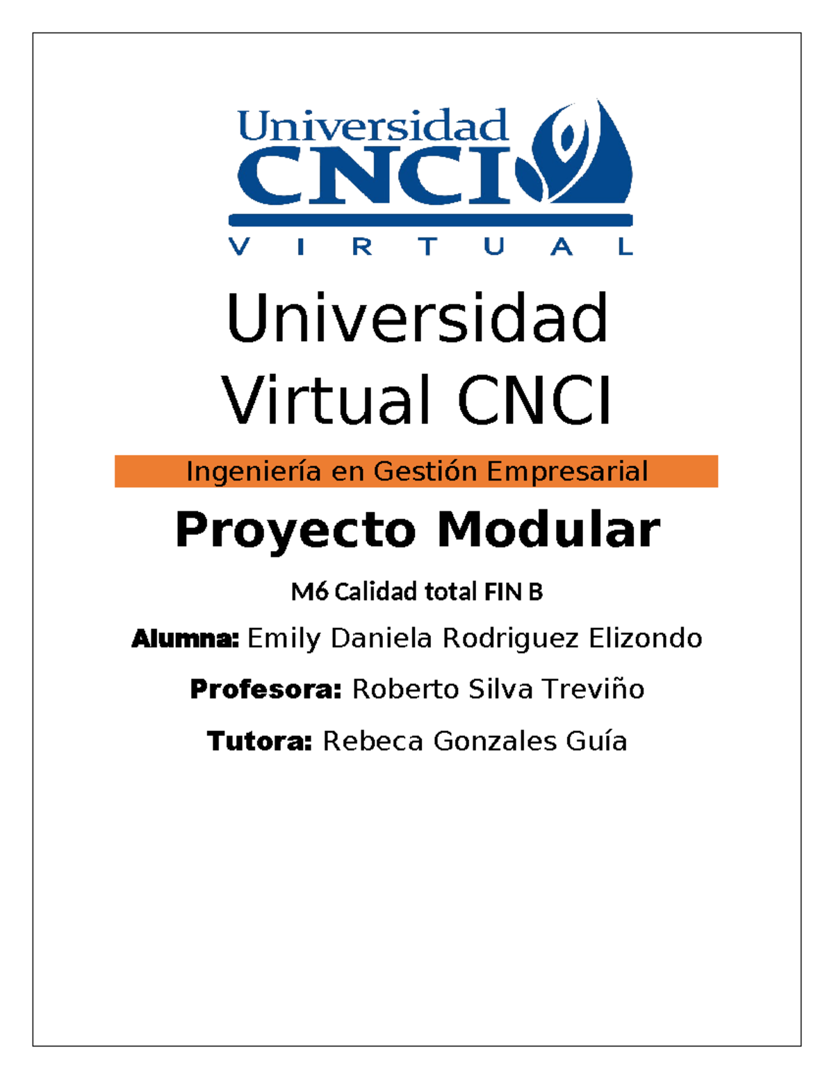 M6 modular - actividad - Universidad Virtual CNCI Ingeniería en Gestión Empresarial Proyecto ...