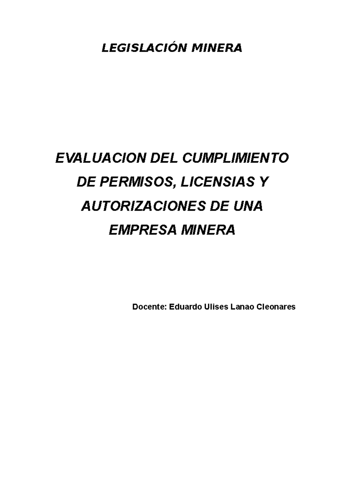 Evaluacion DEL Cumplimiento DE Permisos, Licensias Y Autorizaciones - LEGISLACIÓN MINERA ...